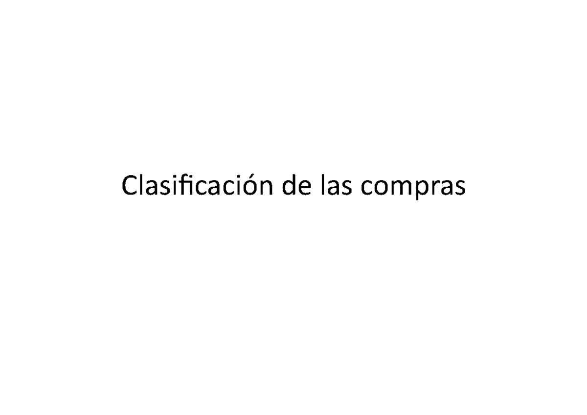 Clasificacion-compras-a - Clasificación de las compras Can1dades y ...