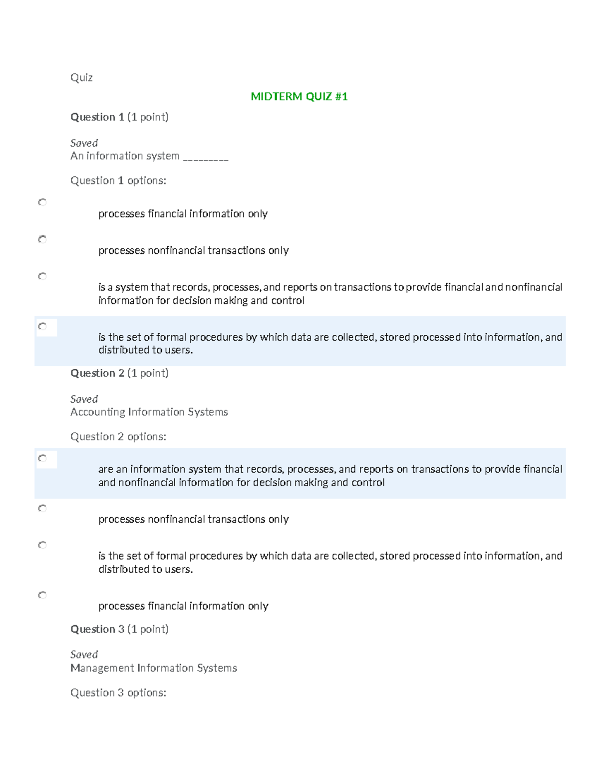 Q.1MOUDLE 1-ACCINFO.pdf - Quiz MIDTERM QUIZ # Question 1 (1 point) Saved An information system ...