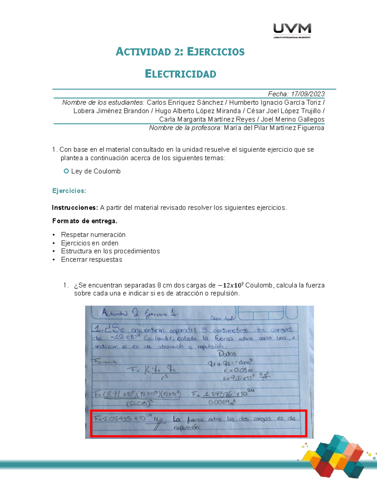 Actividad 2 - Ejercicios - ACTIVIDAD 2 : EJERCICIOS ELECTRICIDAD Fecha: 17 / 09 / 2023 Nombre de ...