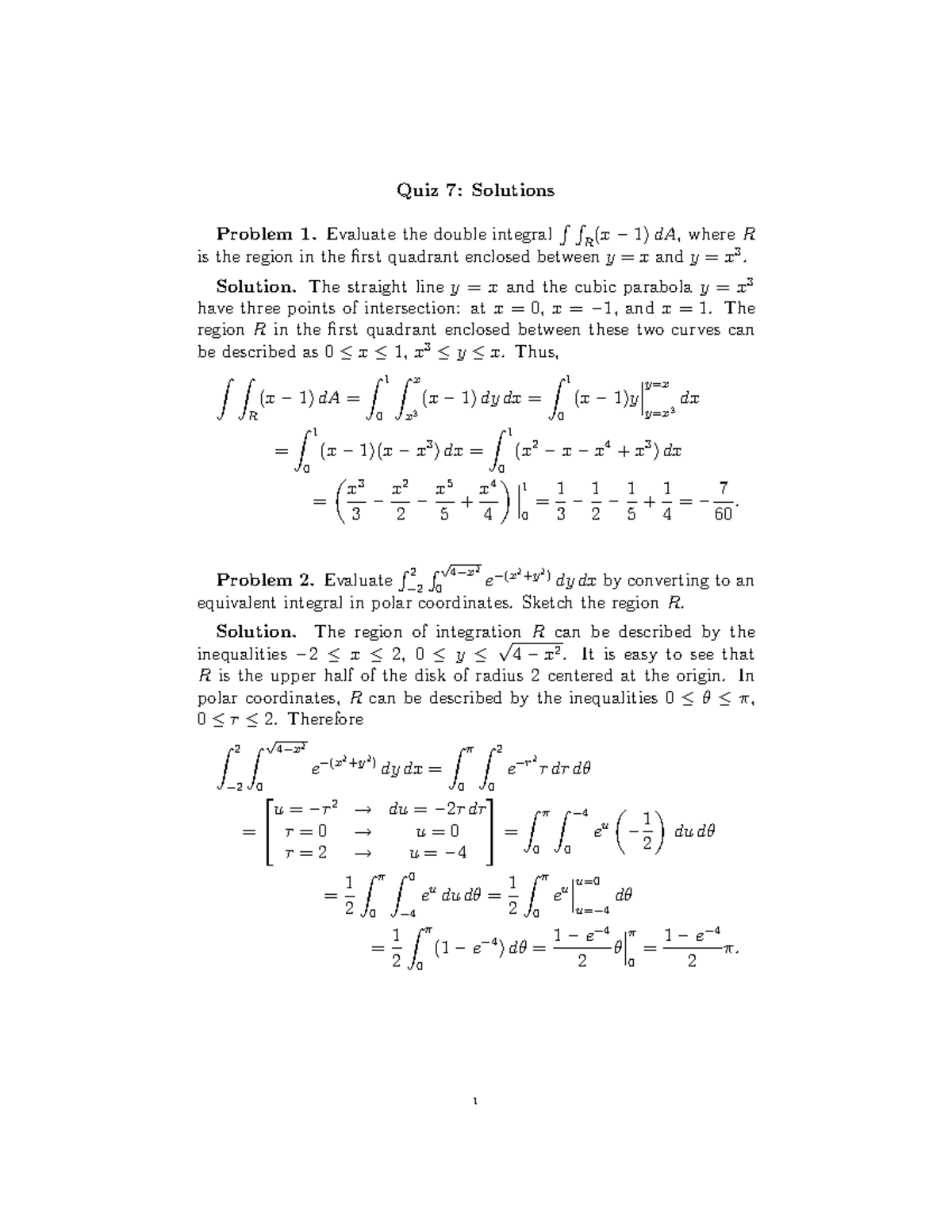 Quiz7 solutions - Quiz 7: Solutions Problem 1 the double integral ∫ ∫ R ...