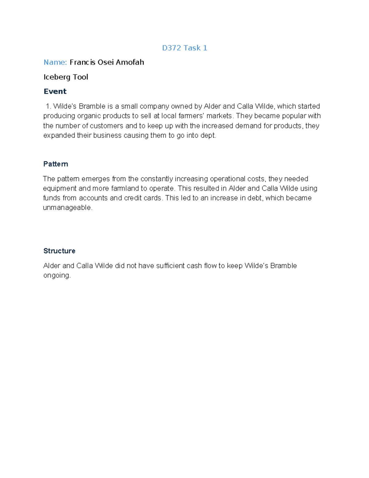 Task 1 system - D372 Task 1 Name: Francis Osei Amofah Iceberg Tool Event Wilde’s Bramble is a ...