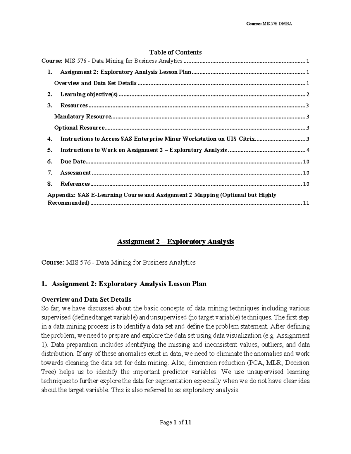Assignment 2 - Exploratory analysis using SAS - Table of Contents Course: MIS 576 - Data Mining ...