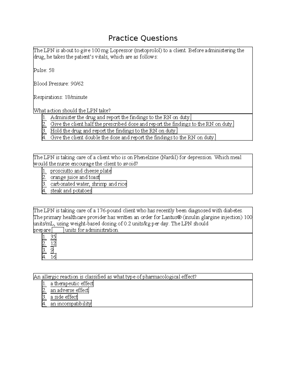 Practice Questions - Practice Questions The LPN is about to give 100 mg ...