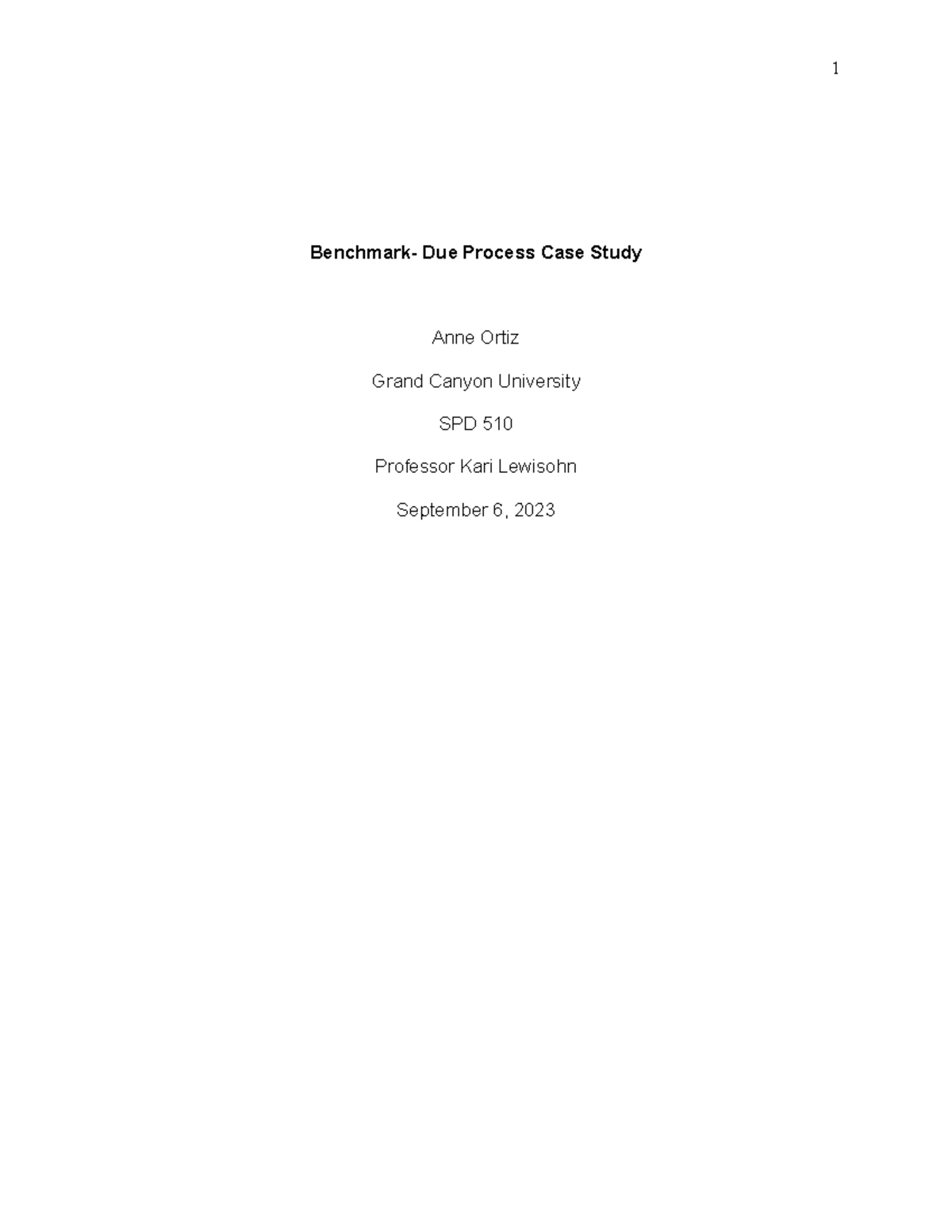 SPD 510 T 5 Benchmark Due Process Case Study - Benchmark- Due Process Case Study Anne Ortiz ...