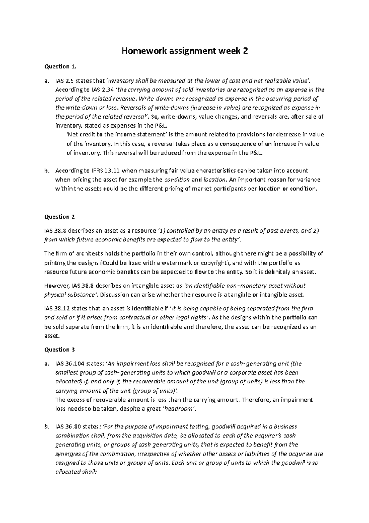 Homework assignment week 2 - a. IAS 2 states that ‘ inventory shall be ...