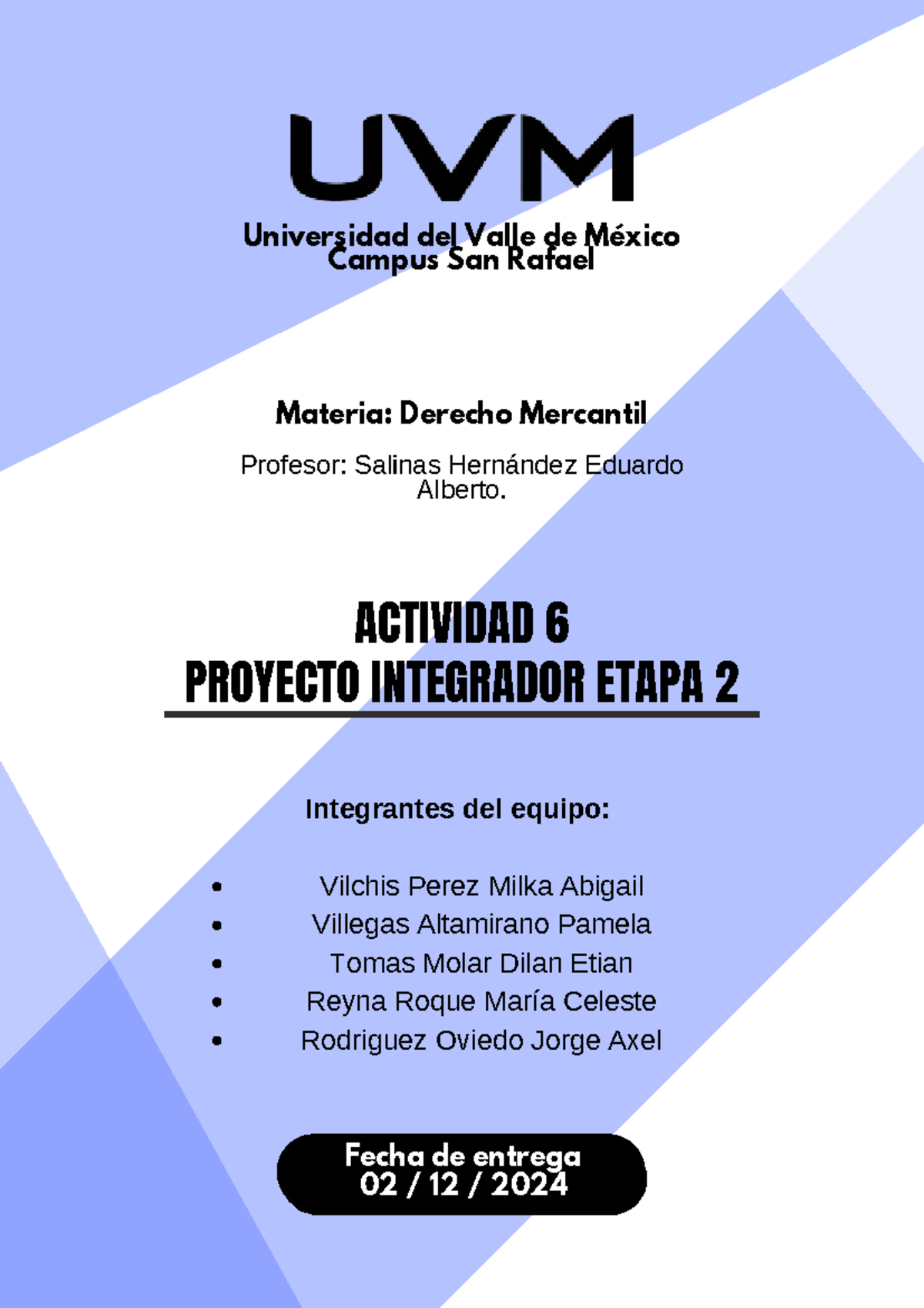 Act 6 Etapa 2 MAVP - Proyecto integrador - ACTIVIDAD 6 PROYECTO INTEGRADOR ETAPA 2 Universidad ...