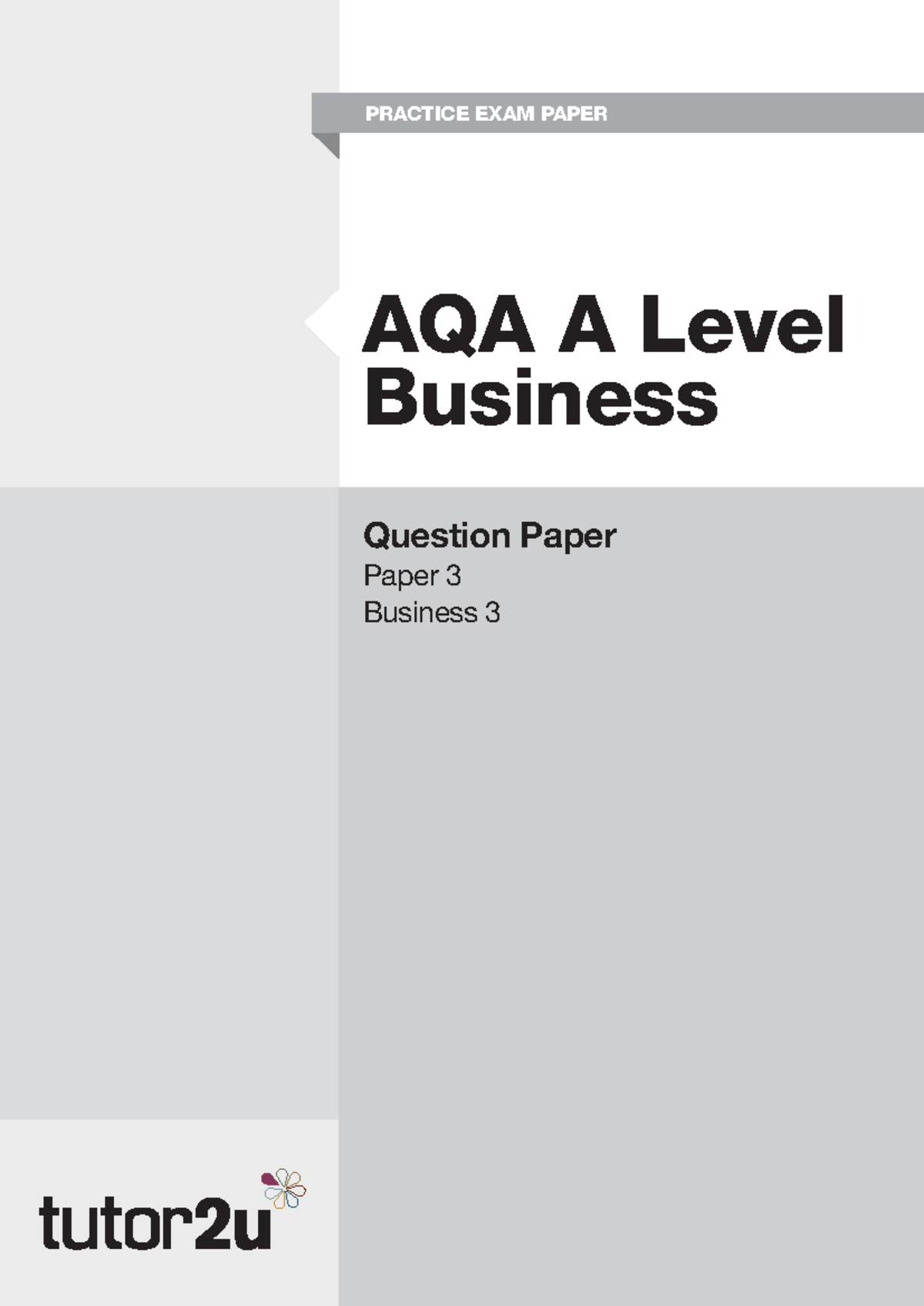 AQA Practice Paper 3 - PRACTICE EXAM PAPER AQA A Level Business ...