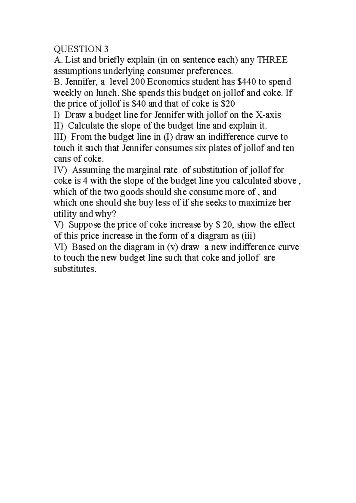 Question 3 - I have been trying to solve it I cannot - QUESTION 3 A. List and briefly explain ...