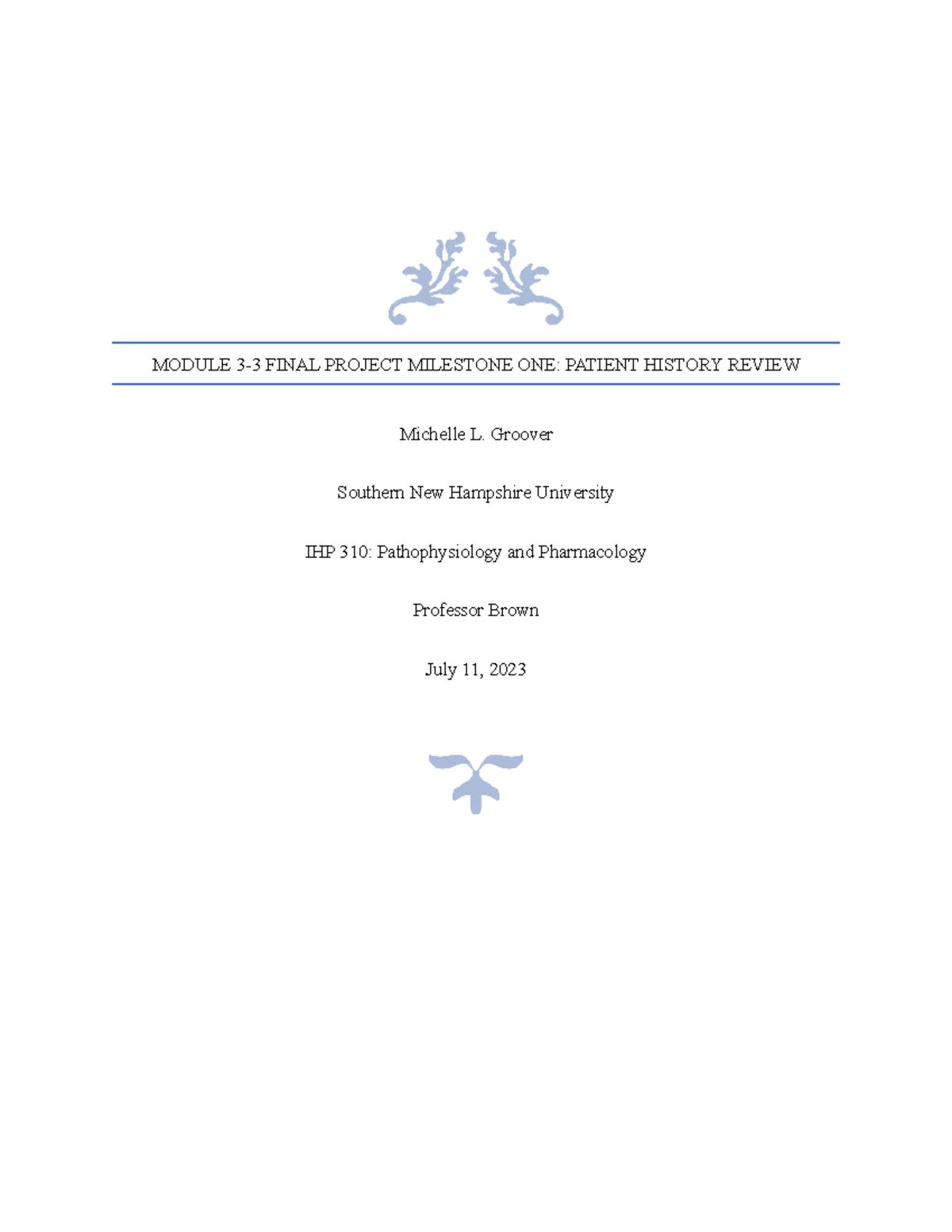 IHP 310 Module 3-3 Project Milestone One - Patient History - MODULE 3-3 ...