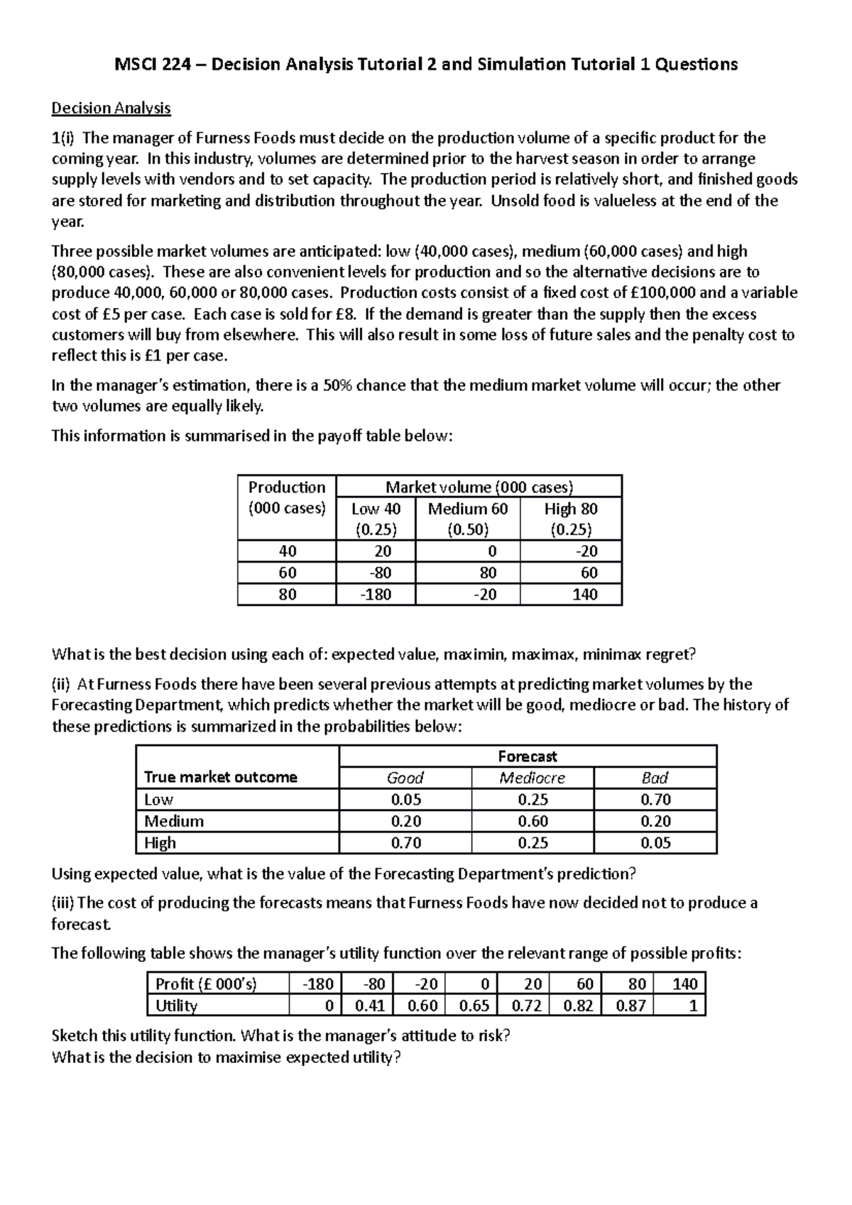 DA 2 and Simulation 1 - MSCI 224 – Decision Analysis Tutorial 2 and Simulation Tutorial 1 ...