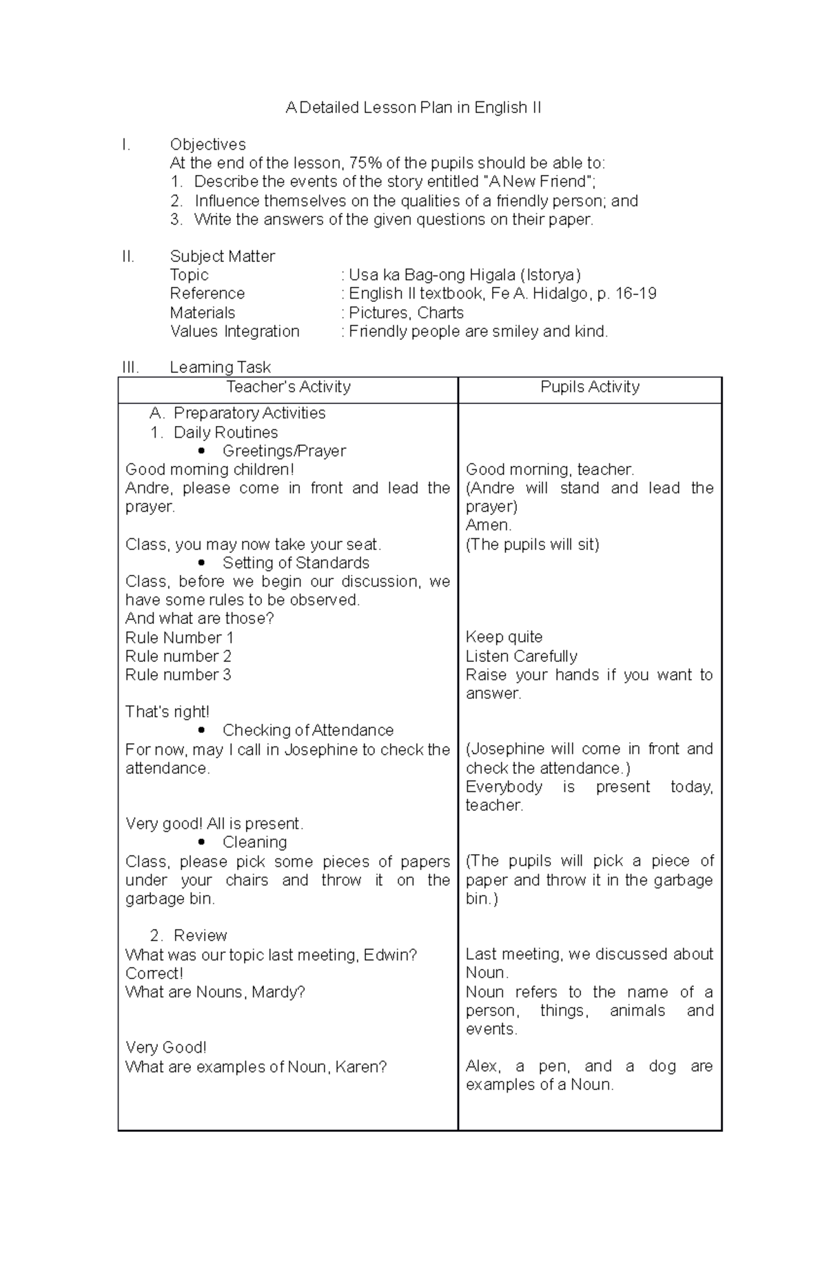 A Detailed Lesson Plan in English II - Objectives At the end of the ...
