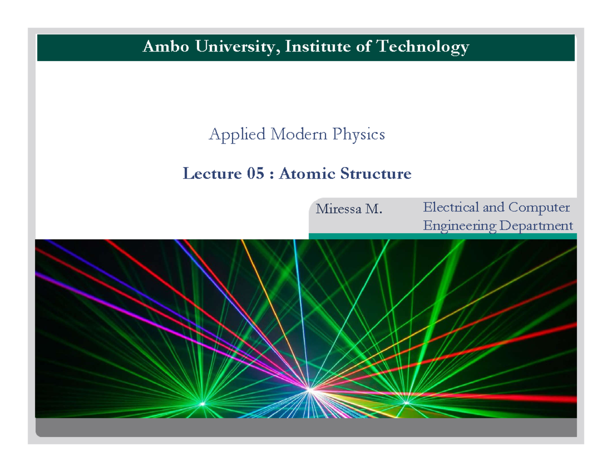 05 Atomic Structure - Electrical and Computer Engineering Department Miressa M. Ambo University ...