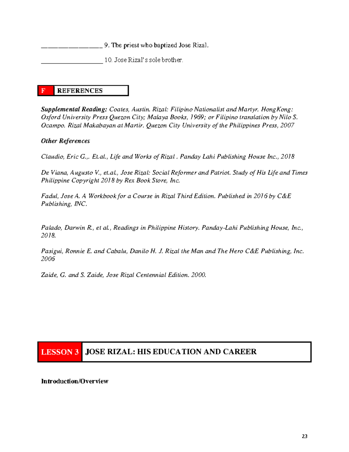 Lesson 3 Rizal - __________________ 9. The priest who baptized Jose ...