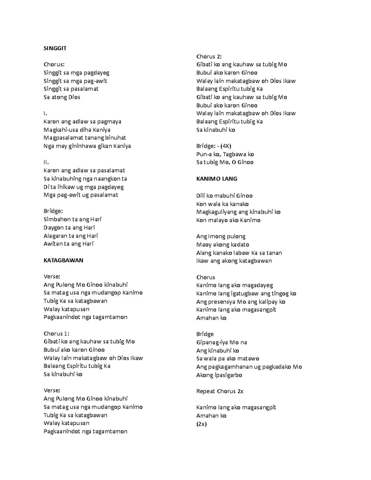 Lyrics - Just to download the pdf - SINGGIT Chorus: Singgit sa mga pagdayeg Singgit sa mga pag ...