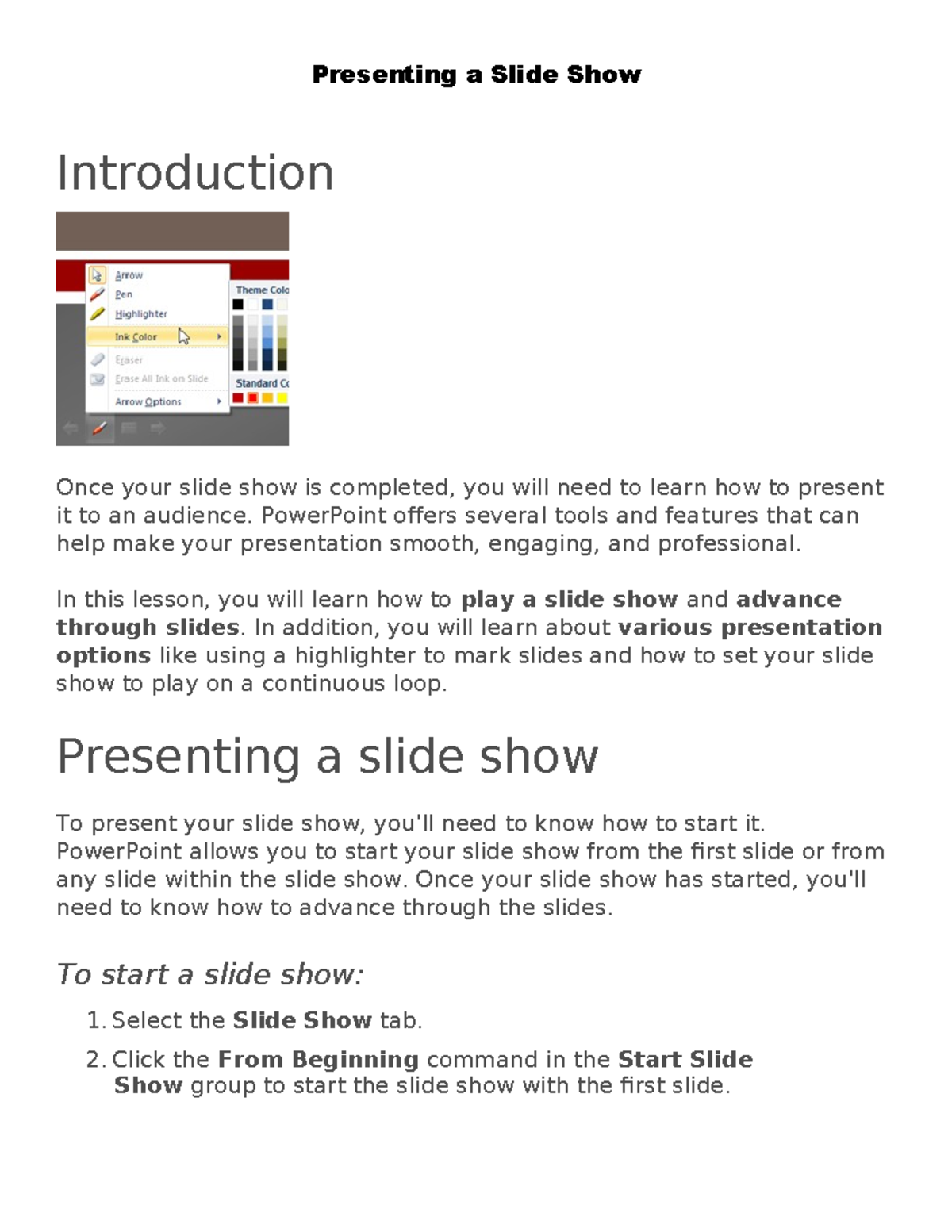 8Presenting a Slide Show - Introduction Once your slide show is ...
