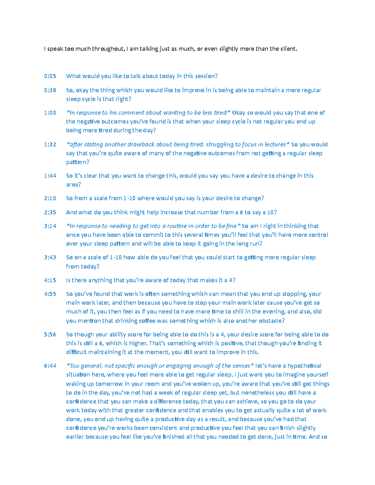 Transcript quotes - I speak too much throughout, I am talking just as ...