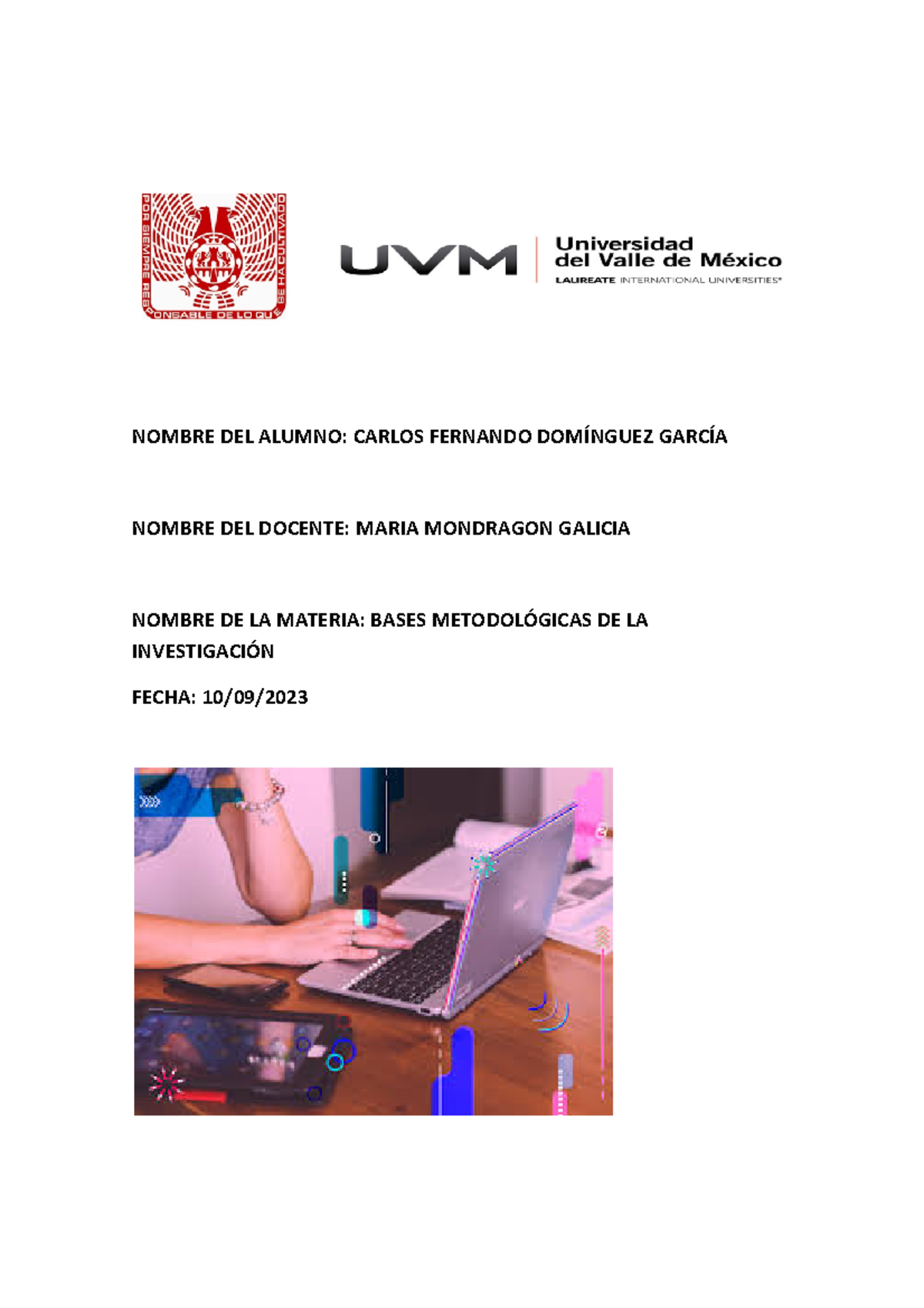 Proyecto Integrador Etapa 1 Bases DE LA Metodologia - NOMBRE DEL ALUMNO: CARLOS FERNANDO ...