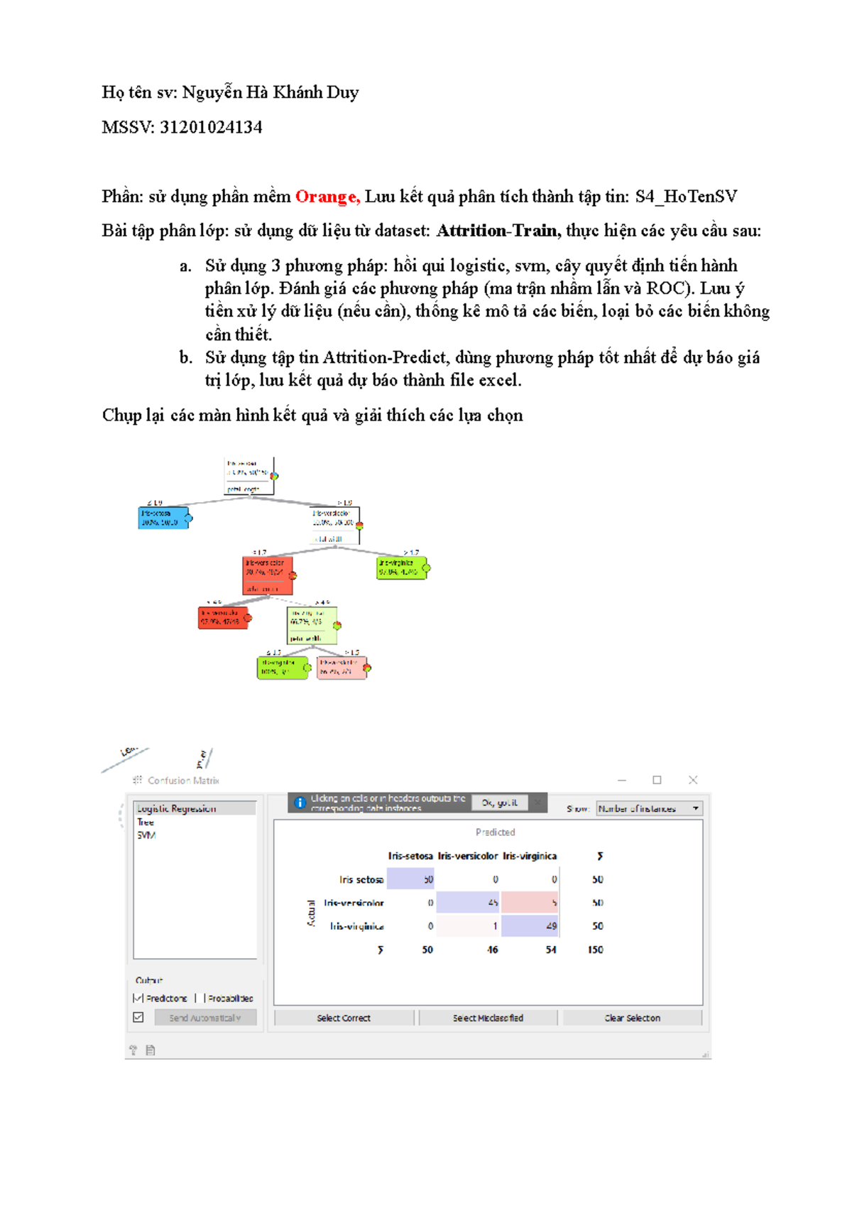 S4-Nguyen Ha Khanh Duy - A homework for grading - Họ tên sv: Nguyễn Hà Khánh Duy MSSV ...
