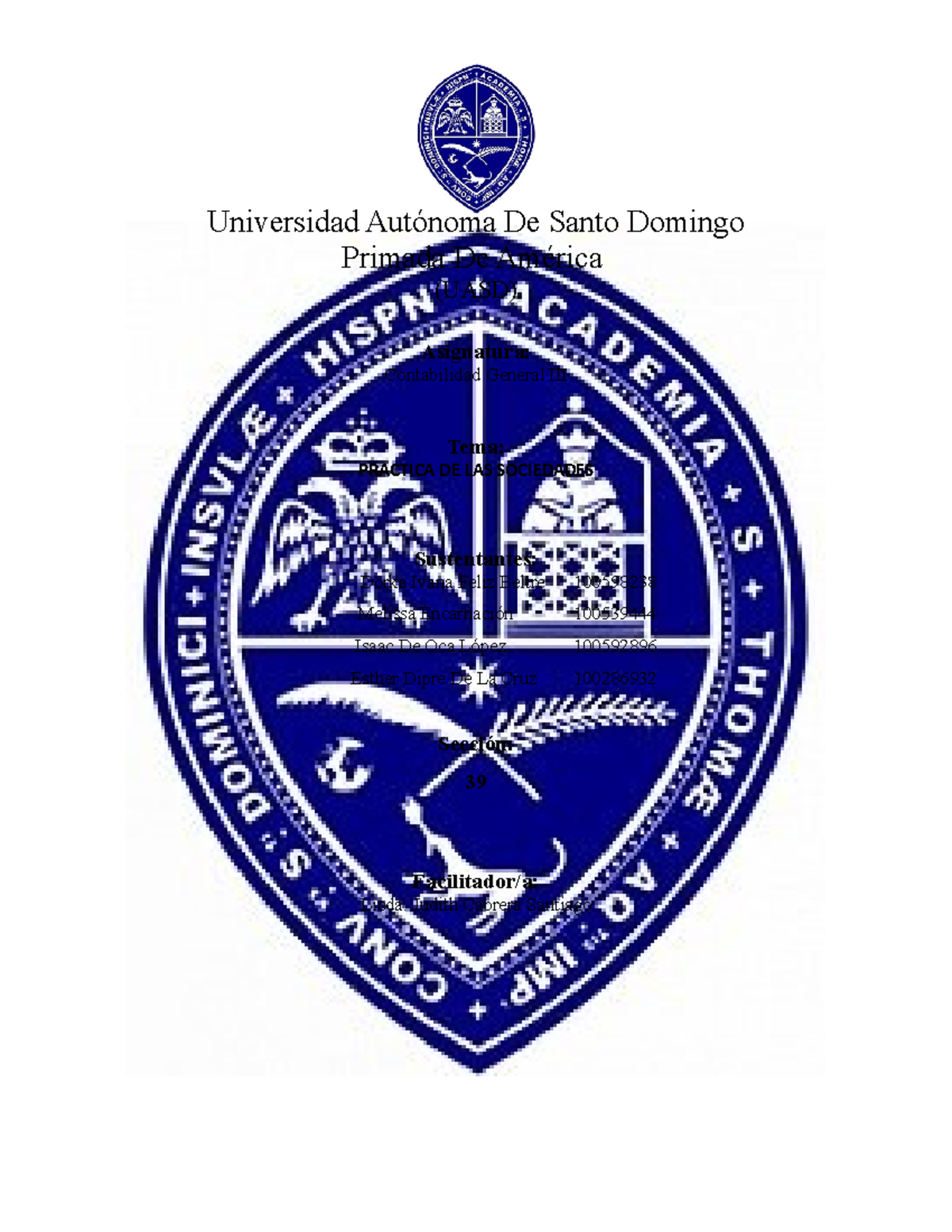 Practica NO. 2 DE LAS Sociedades E - Universidad Autónoma De Santo ...