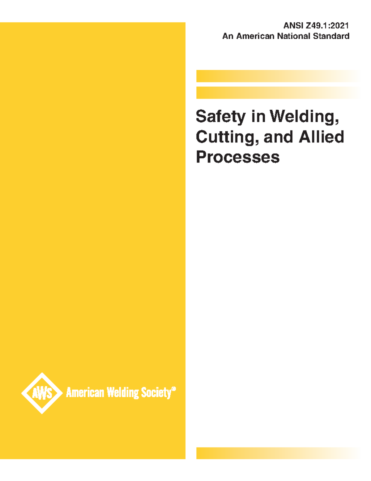 AWS-Z49-2021 2 - WELDING SAFETY AWS Z49.1, AND ALLIED PROCESS - An ...