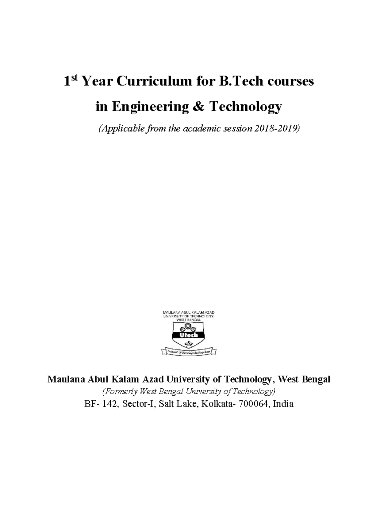 Btech - 1 st Year Curriculum for B courses in Engineering & Technology ...