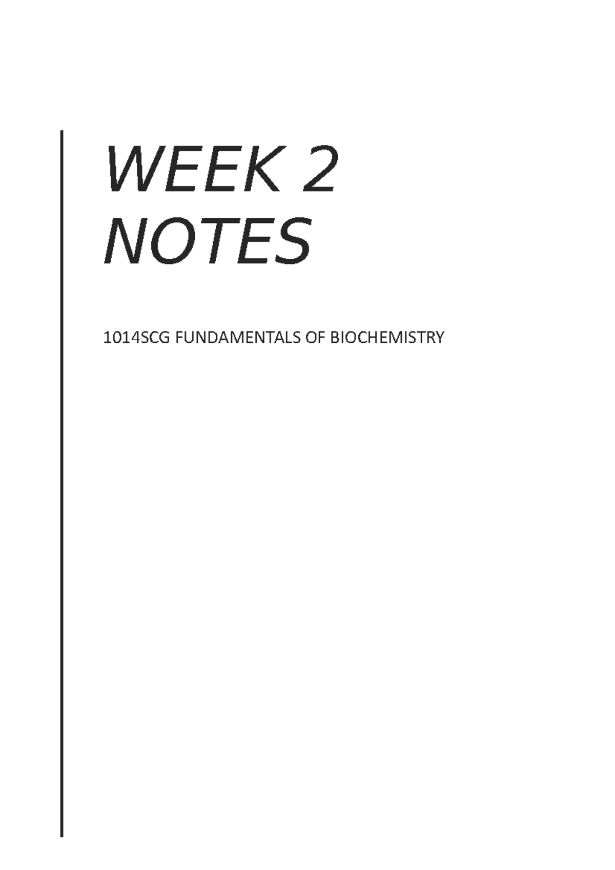 WEEK 2 Notes - Week 2 - WEEK 2 NOTES 1014SCG FUNDAMENTALS OF ...