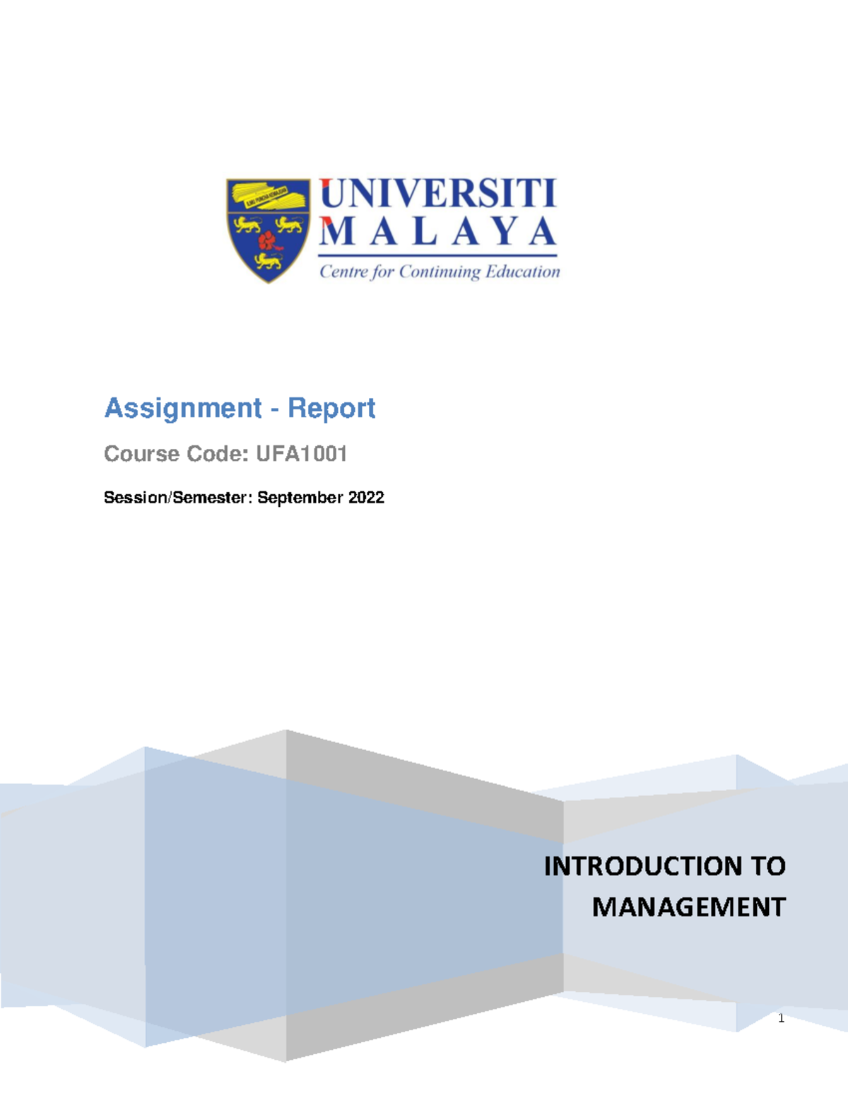 Management Practices Assignment - Assignment - Report Course Code: UFA Session/Semester ...