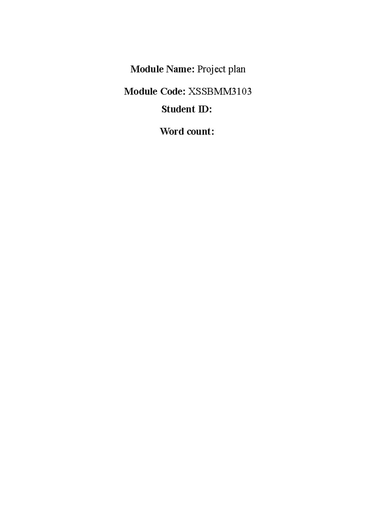 AJ 4782 - Module Name: Project plan Module Code: XSSBMM3103 - Module Name: Project plan Module ...