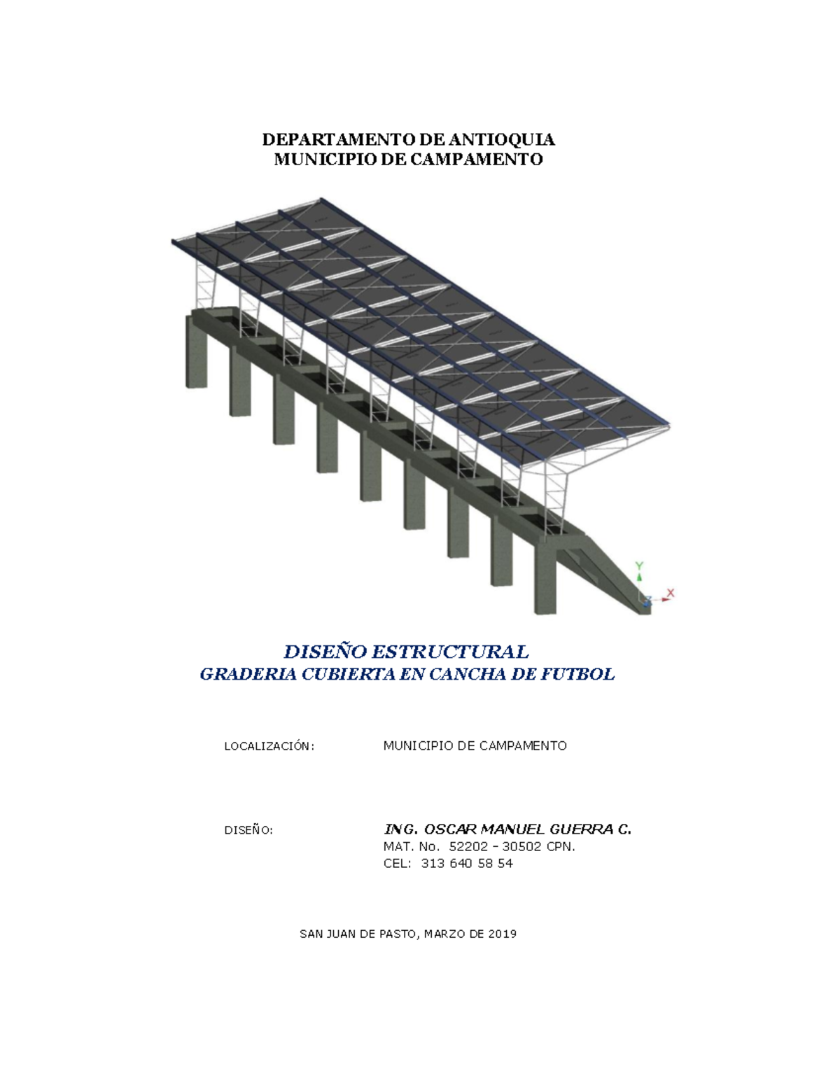Memoria Estruc. Graderias Y Cubierta Cancha DE Futbol - LOCALIZACIÓN: MUNICIPIO DE CAMPAMENTO ...