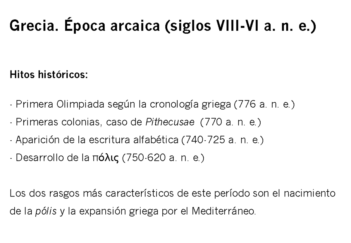 6. Grecia. Época arcaica - Grecia. Época arcaica (siglos VIII-VI a. n ...