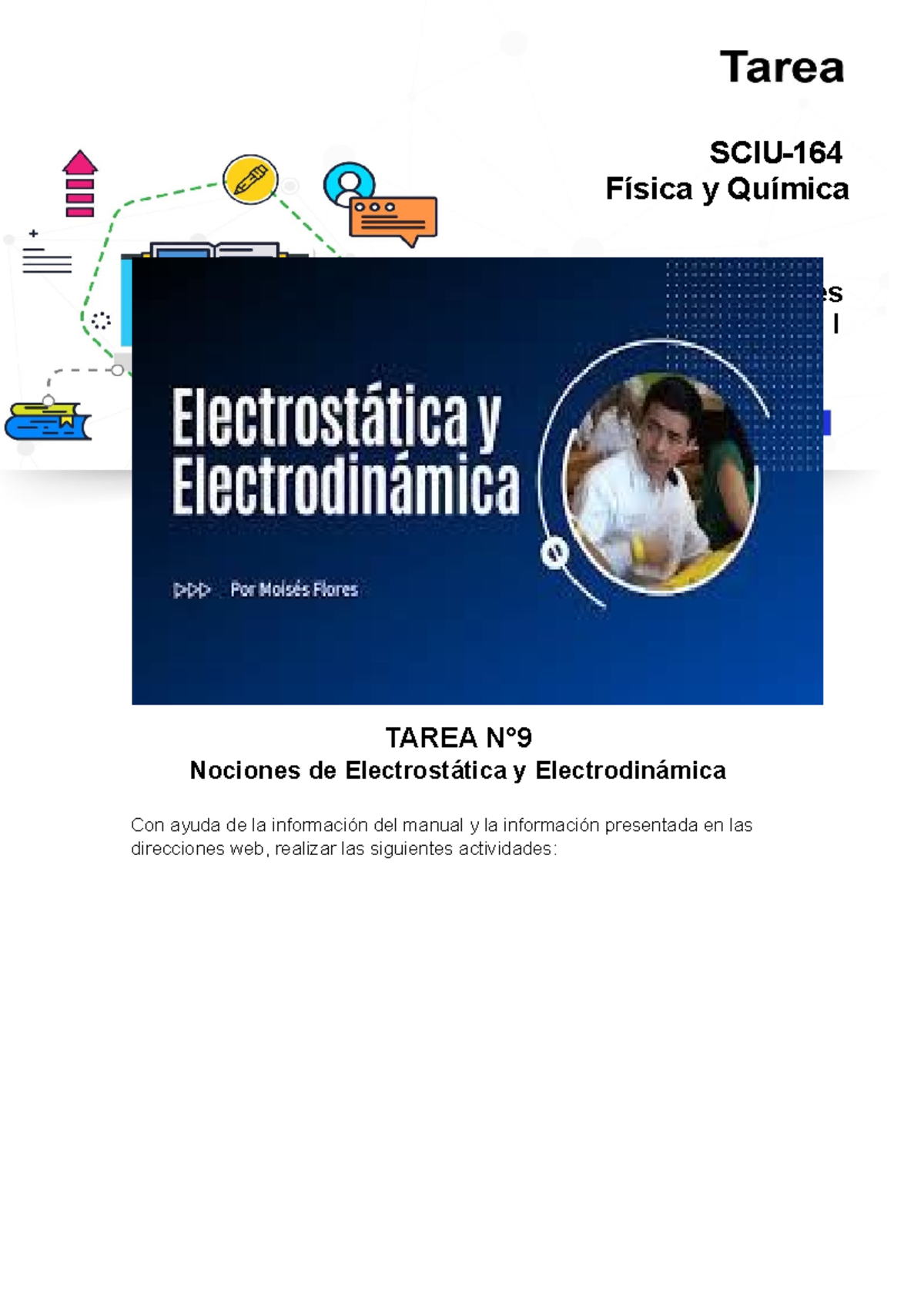 SCIU-164 Tarea U009 Resuelto - TAREA N° Nociones de Electrostática y ...