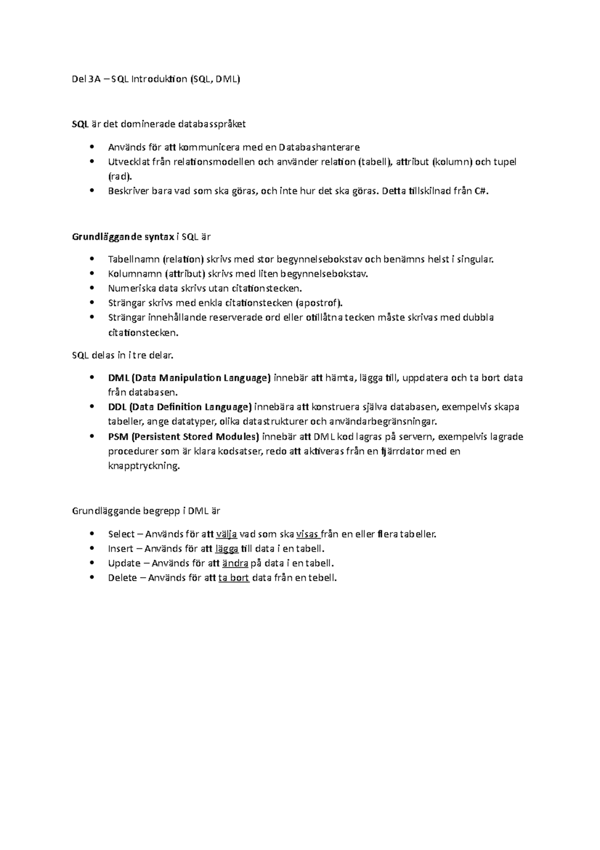Del 3A – SQL Introduktion (SQL, DML) - NDA01G - Högskolan i Borås - Studocu