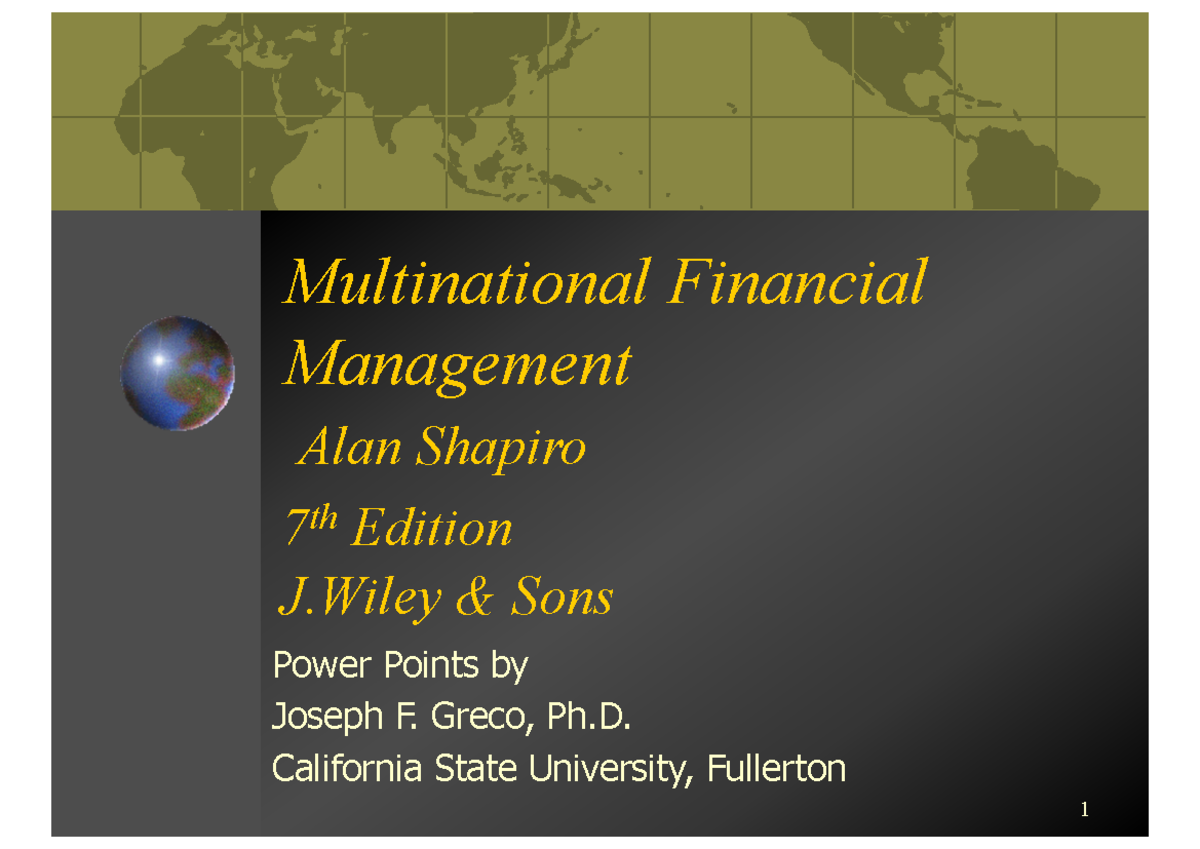 Ch04 - Compatibility Mode - Multinational Financial Management ####### Alan Shapiro ####### 7 th ...