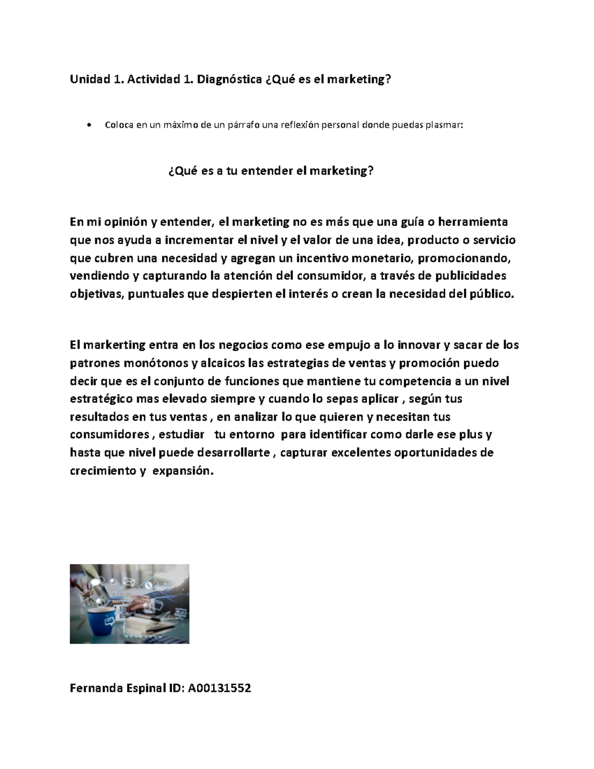 Unidad 1 Act.1 Diagnostica - Unidad 1. Actividad 1. Diagnóstica ¿Qué es el marketing? Coloca en ...