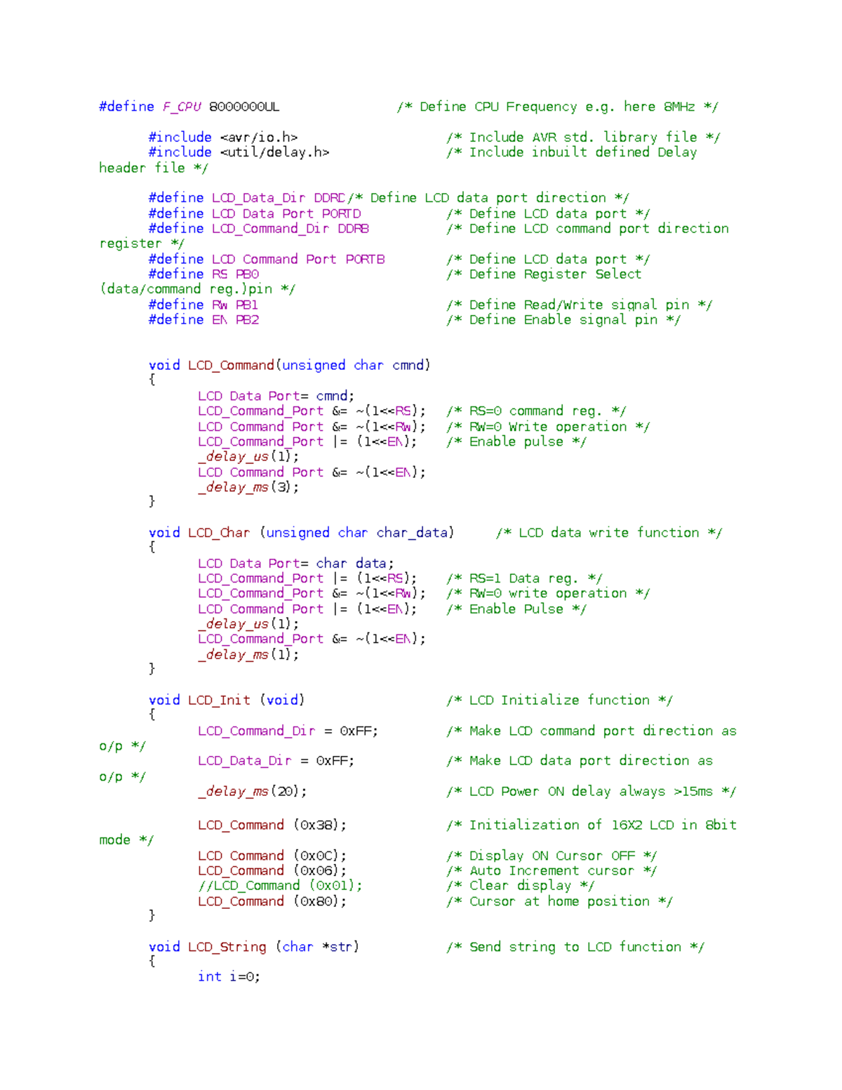 LCD Code - LCD interface - #define F_CPU 8000000UL /* Define CPU Frequency e. here 8MHz / # ...