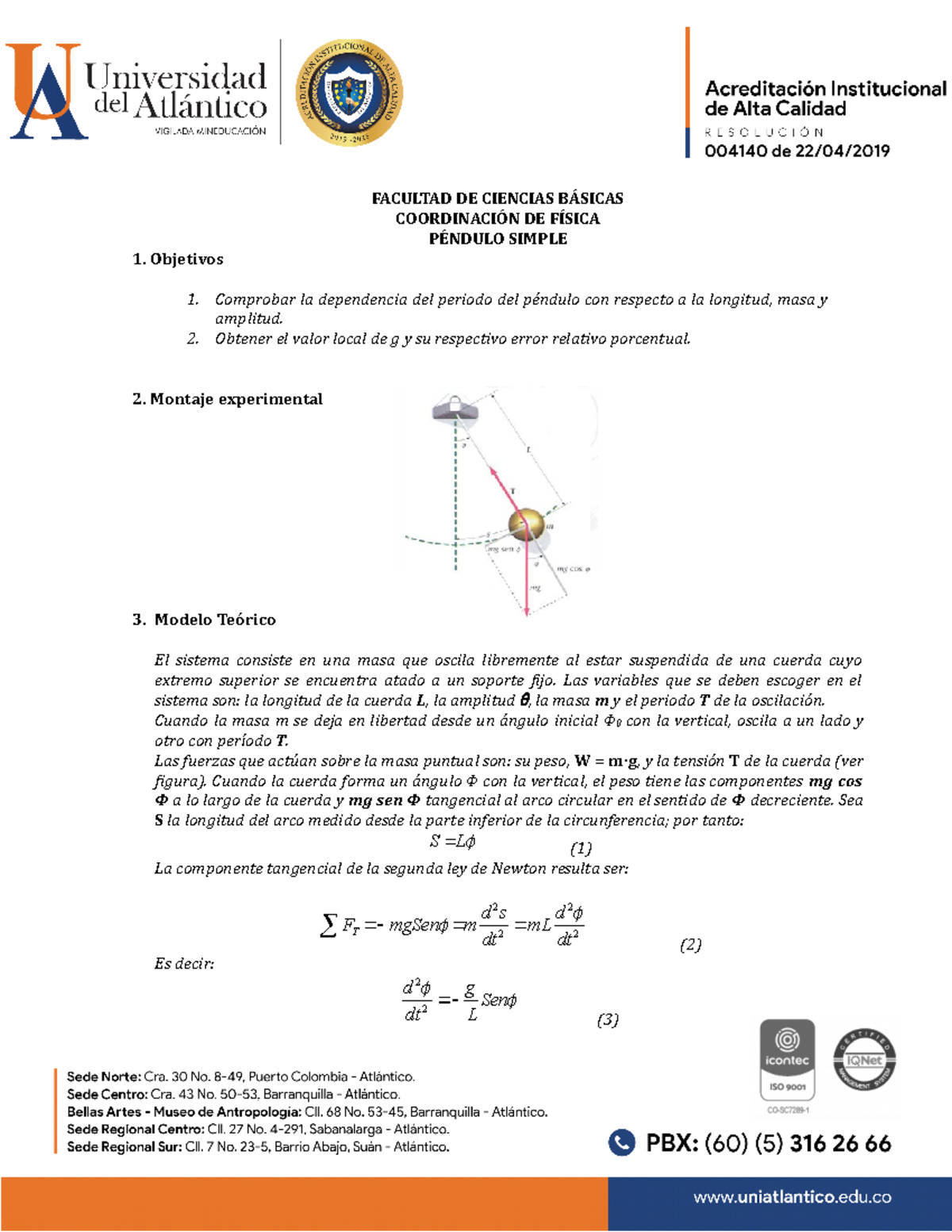 PÉ Ndulo Simple - FACULTAD DE CIENCIAS BÁSICAS COORDINACIÓN DE FÍSICA PÉNDULO SIMPLE Objetivos ...