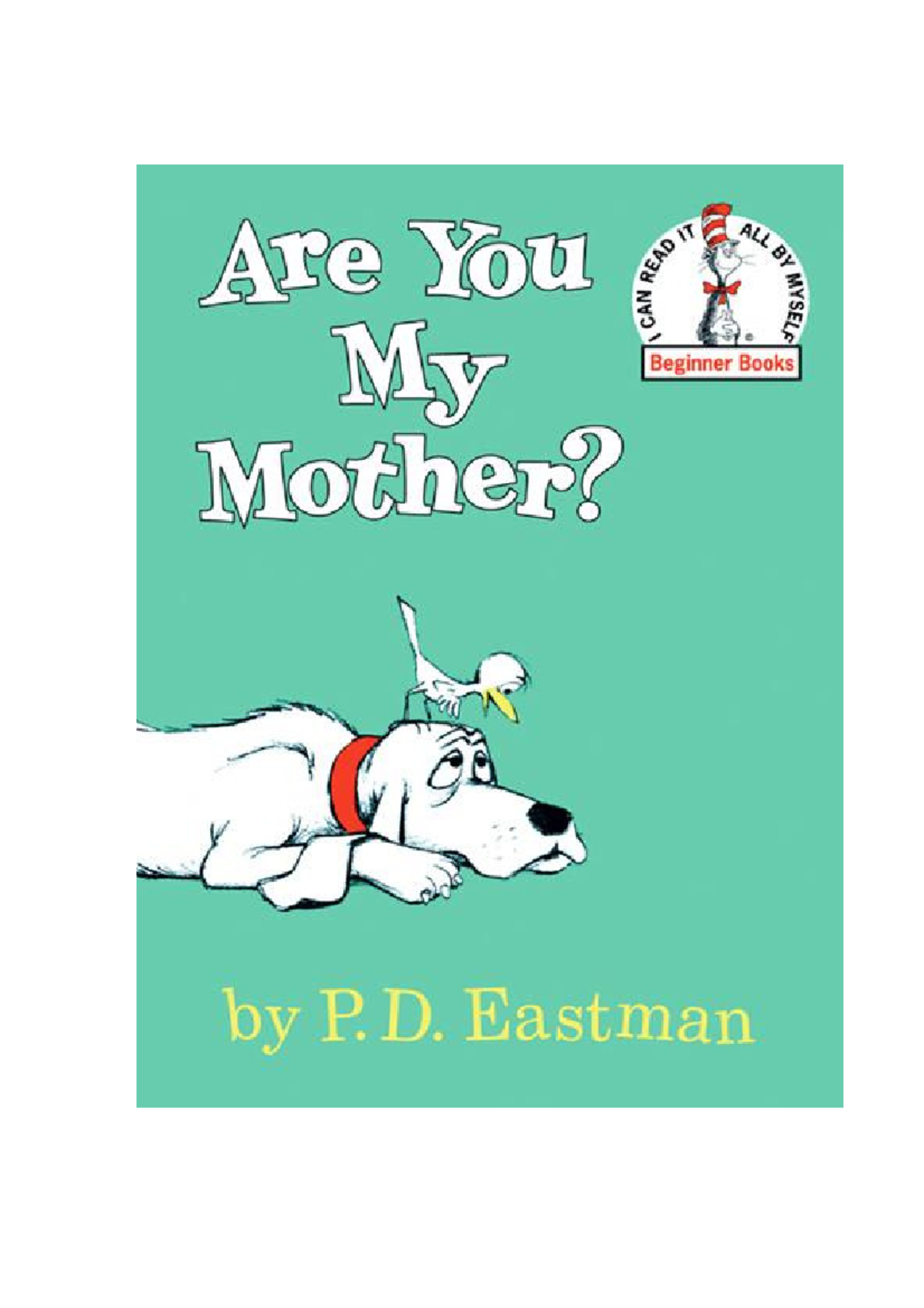 Are you my mother - Book containing an interesting story to develop ...
