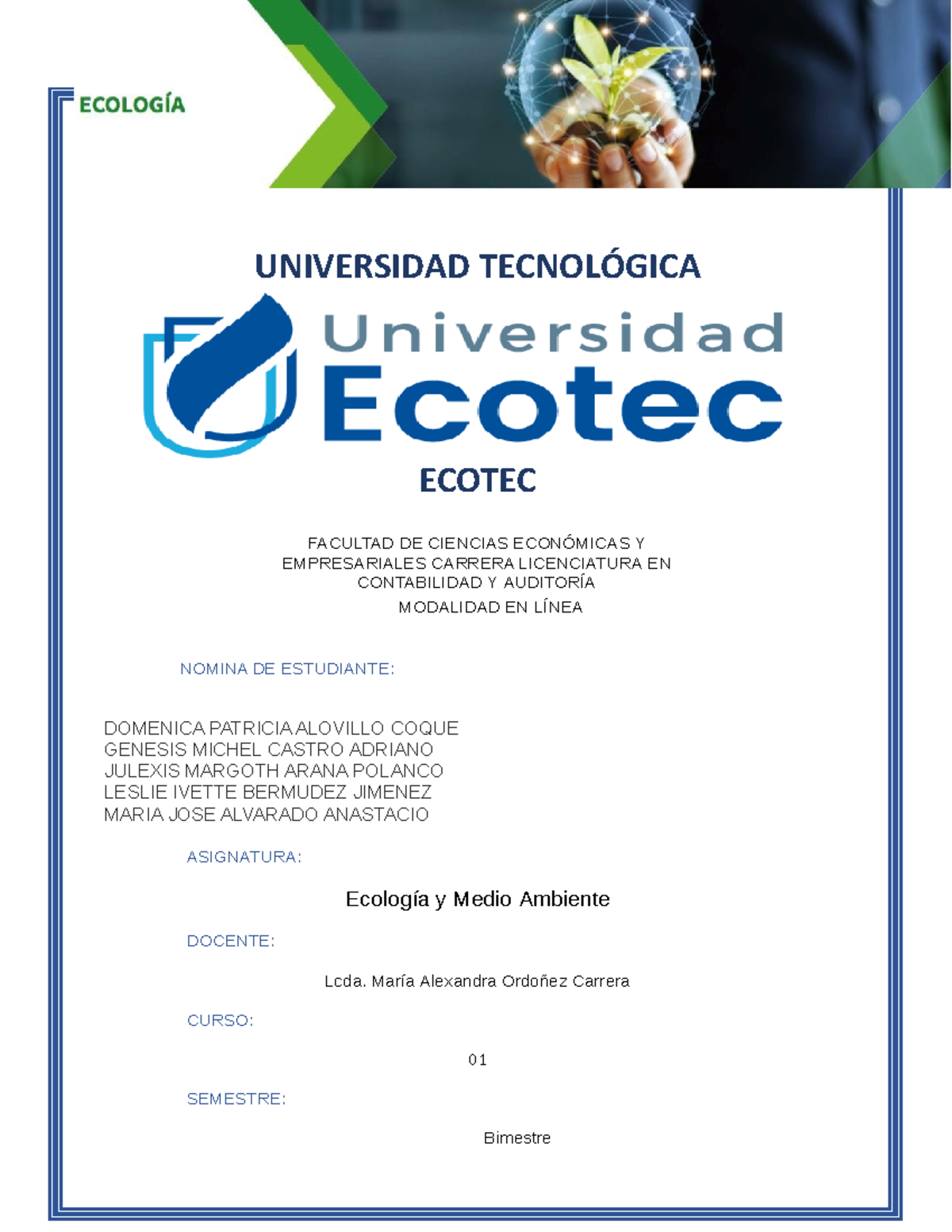 Trabajo Grupo 7 - UNIVERSIDAD TECNOLÓGICA ECOTEC FACULTAD DE CIENCIAS ...
