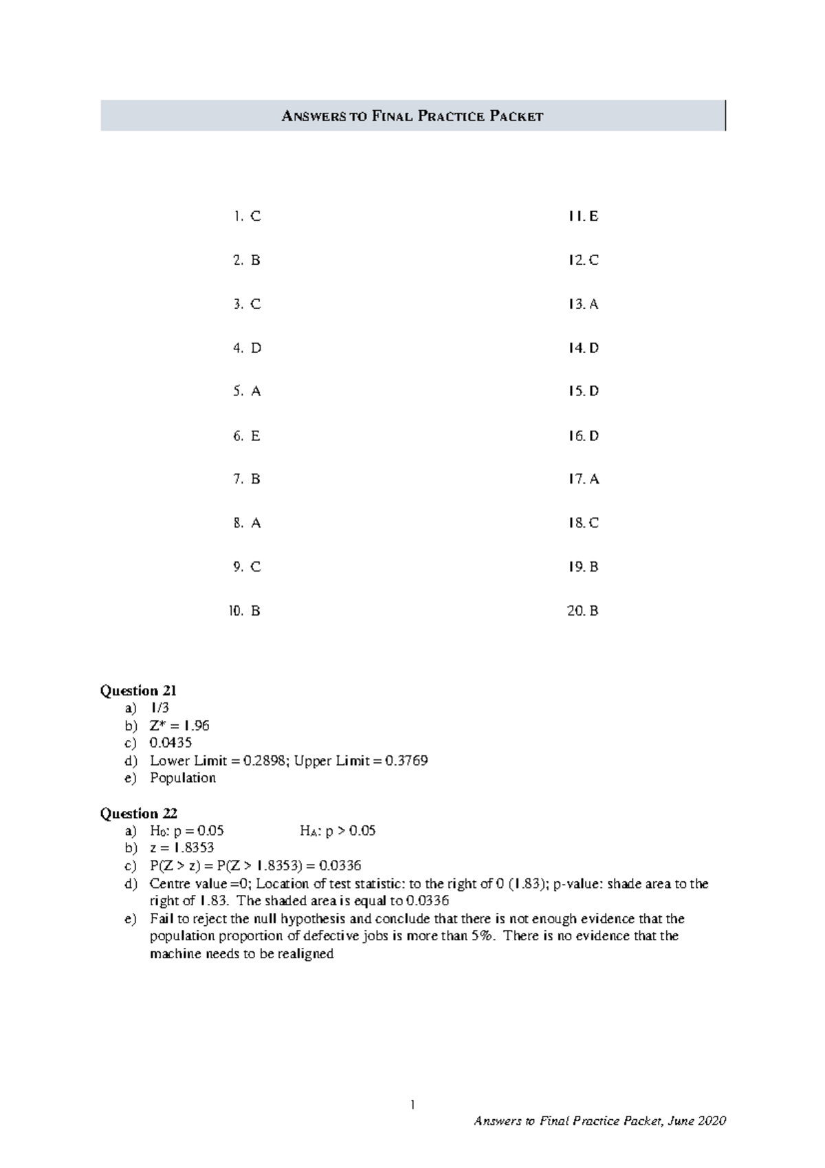 Final 2020, questions and answers - 1 Answers to Final Practice Packet ...