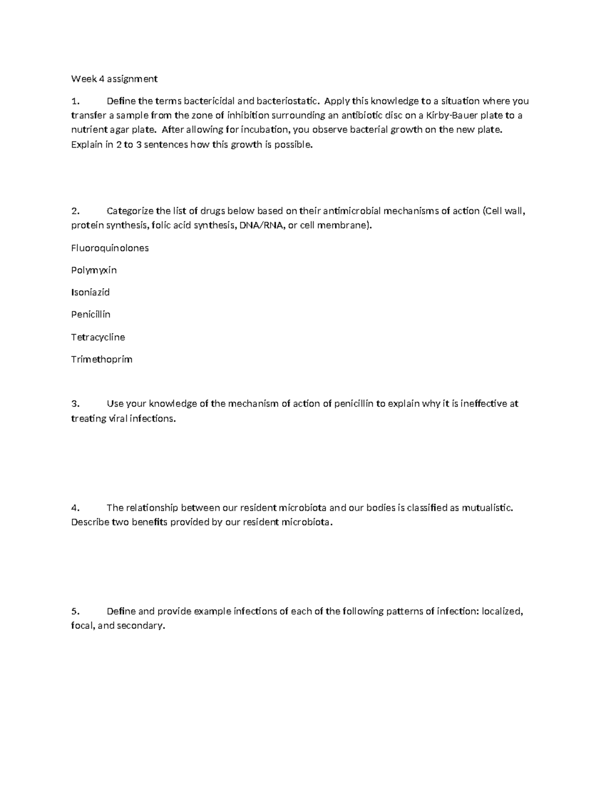 Week 4 Assignment Antimicrobials and Host-Microbe Interactions - Week 4 assignment Define the ...