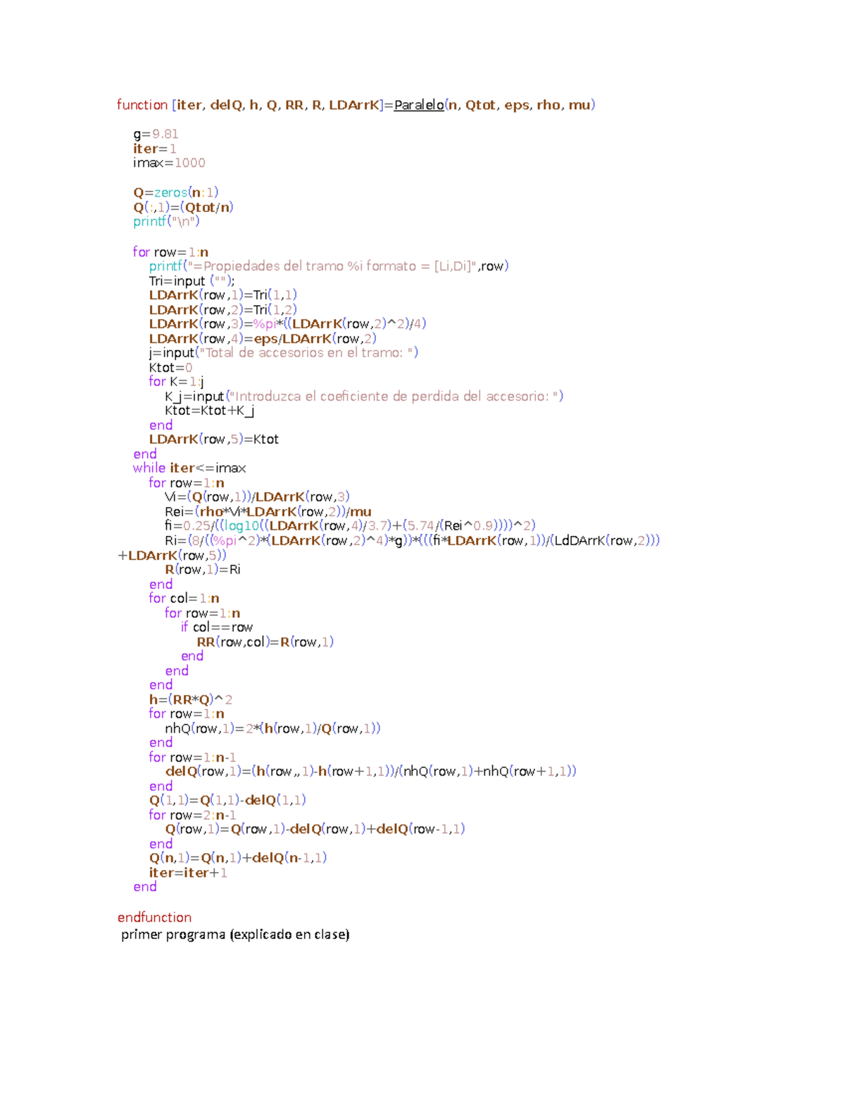 Programa lab de tuberias en paralelo - function [iter, delQ, h, Q, RR, R, LDArrK]=Paralelo(n ...
