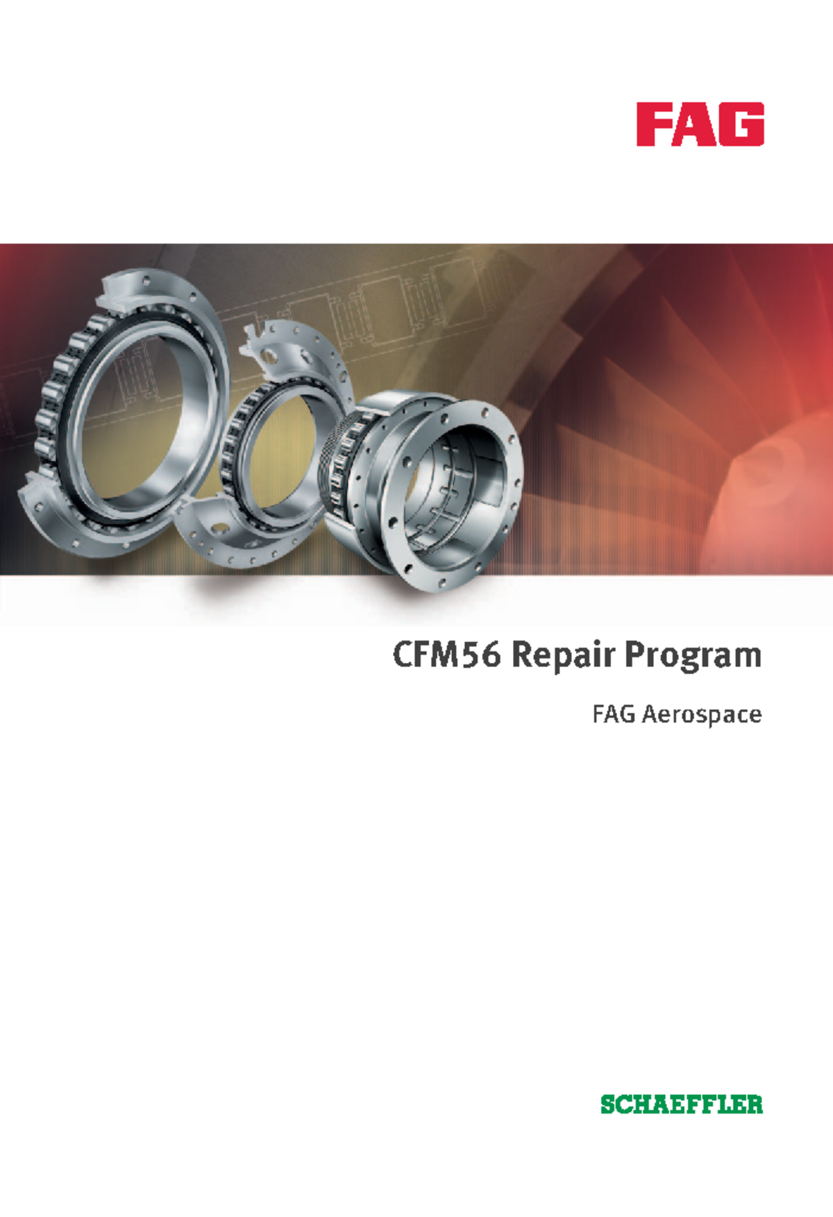 Cfm56 维护手册 - CFM56 Repair Program FAG Aerospace 2 PIA 4 Schaeffler Technologies CFM56 Repair ...