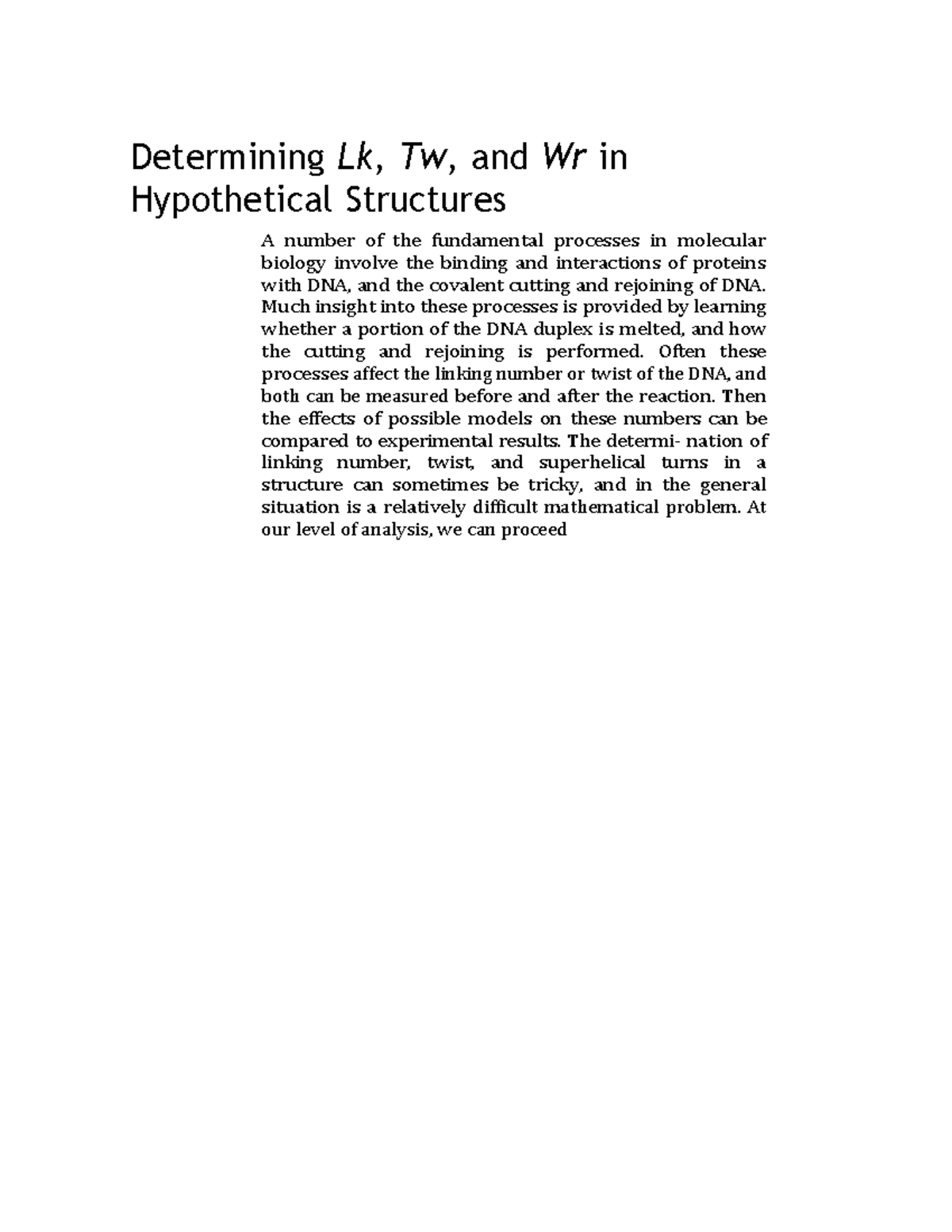 Determining Lk, Tw, and Wr in Hypothetical Structures - Much insight ...