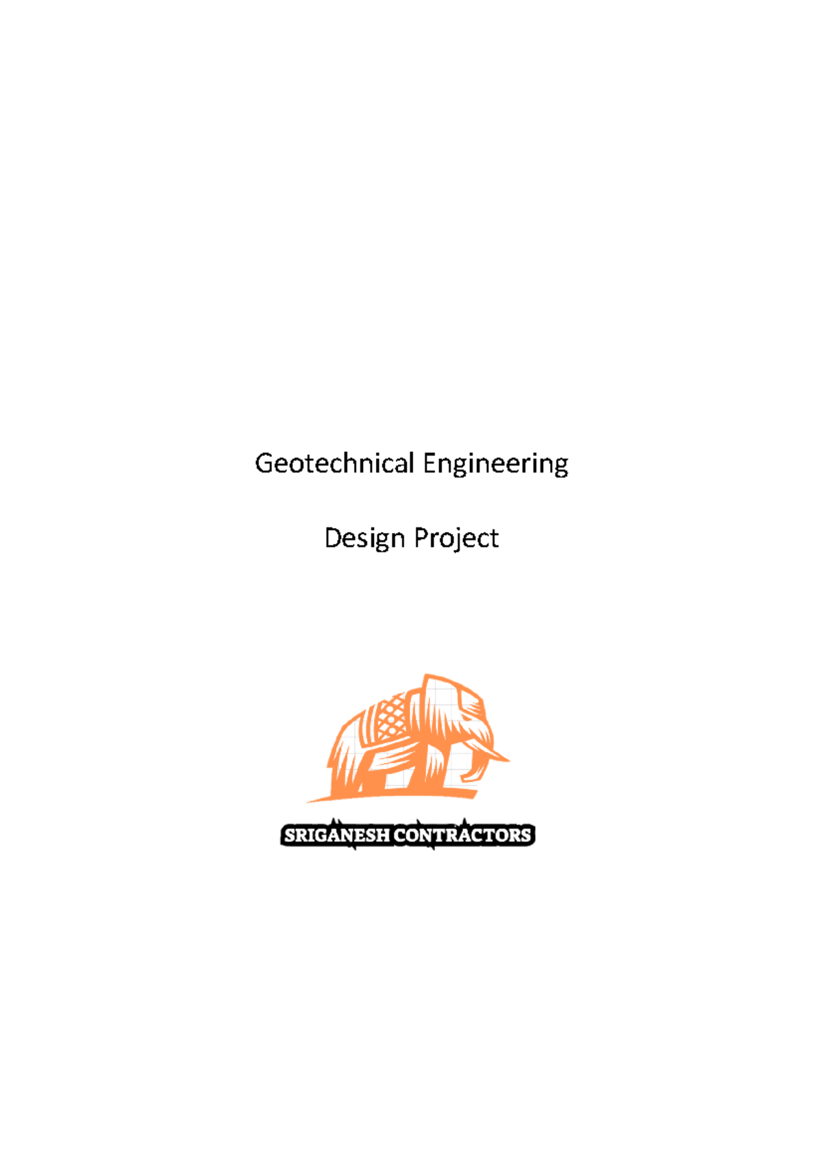 Design Project - Group assignment for geotechnical - Geotechnical Engineering Design Project 1 ...
