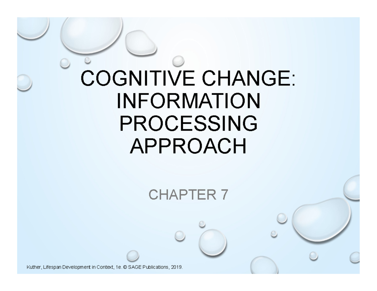 Week 5.2- Information Processing Approach to Cognitive Change - COGNITIVE CHANGE: INFORMATION ...