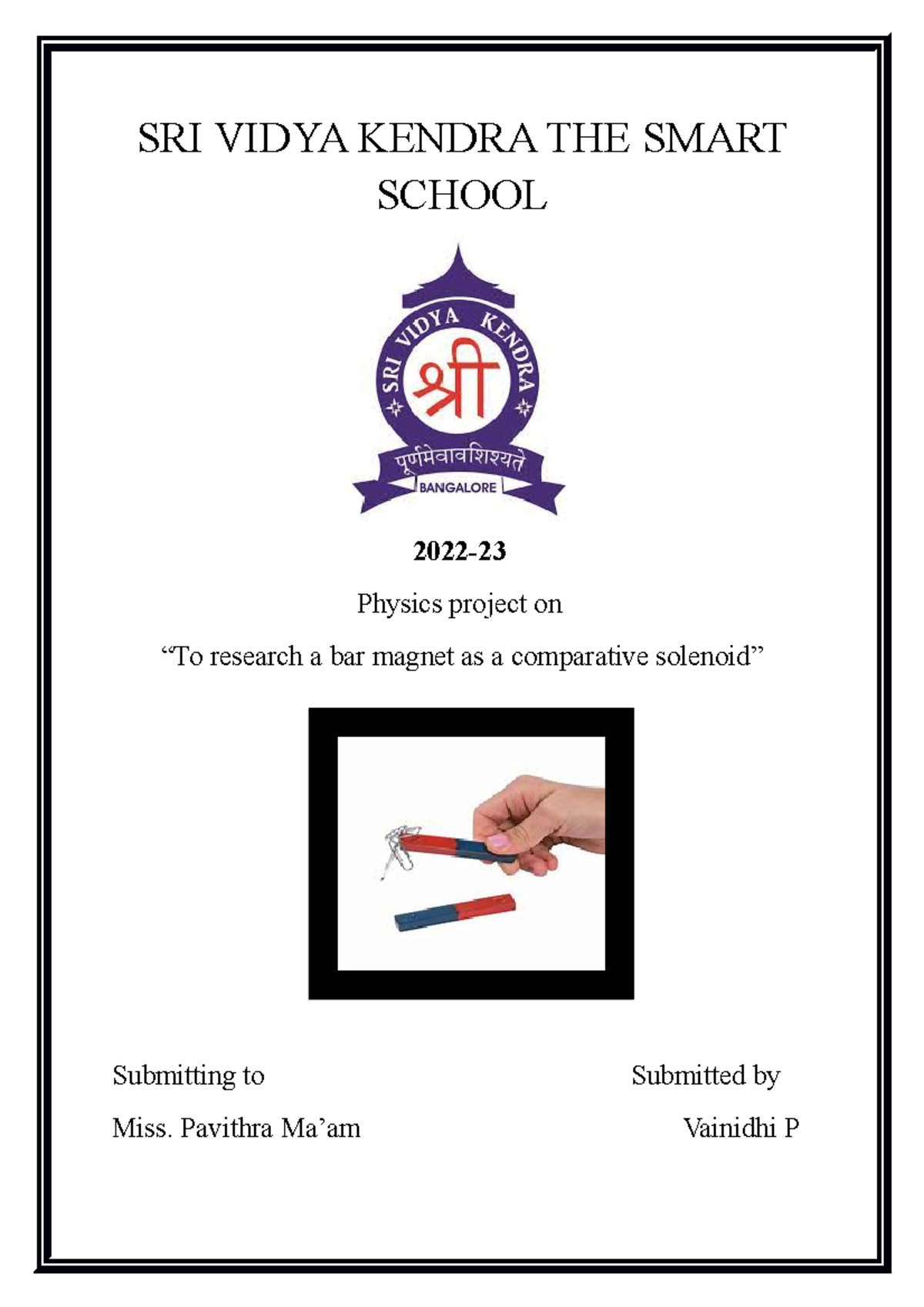 Physics investigatory project(final copy)3 - SRI VIDYA KENDRA THE SMART ...