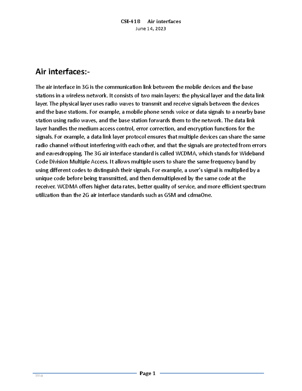 Air interfaces in 3G - It consists of two main layers: the physical ...