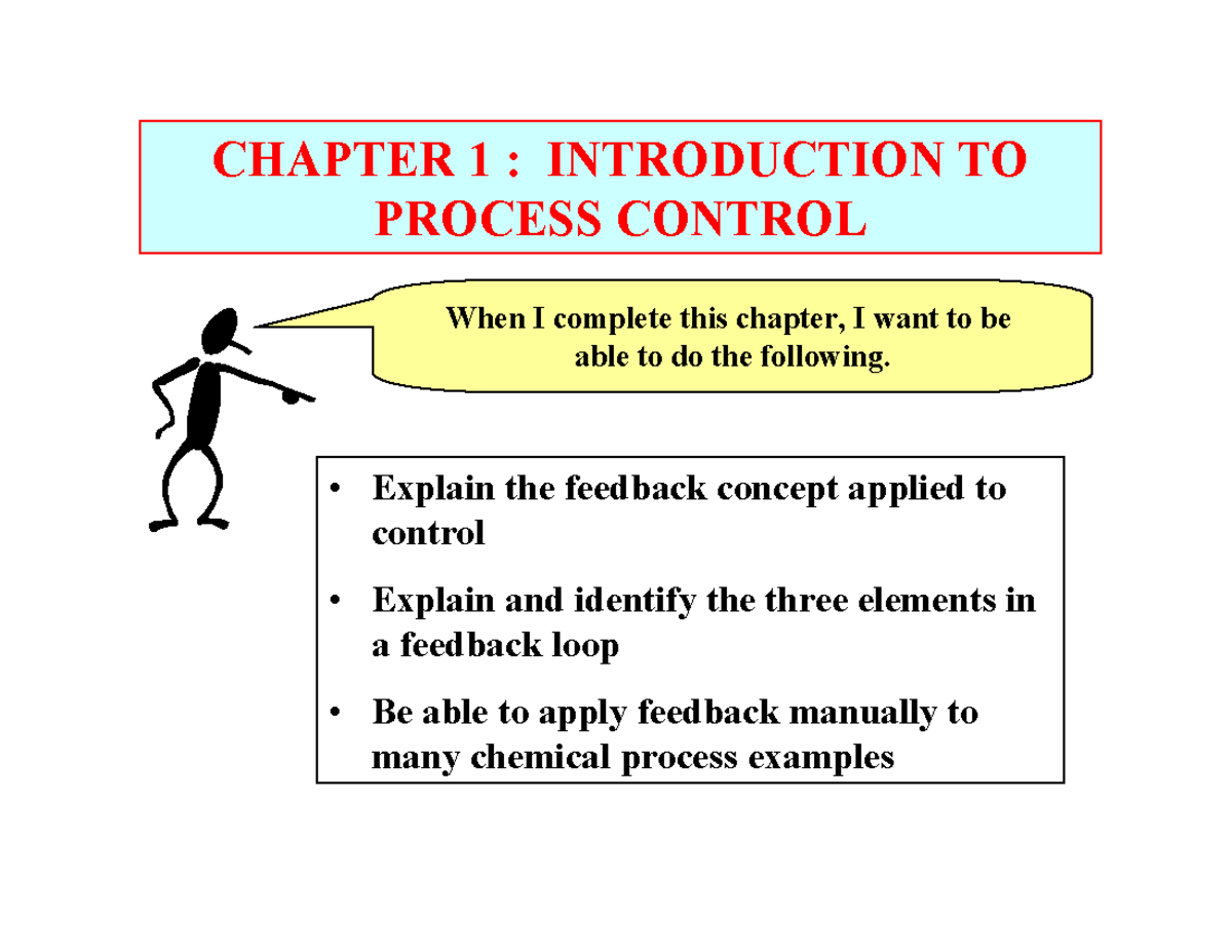 Chap 01 Marlin 2002 - leture - CHAPTER 1 : INTRODUCTION TO PROCESS CONTROL When I complete this ...