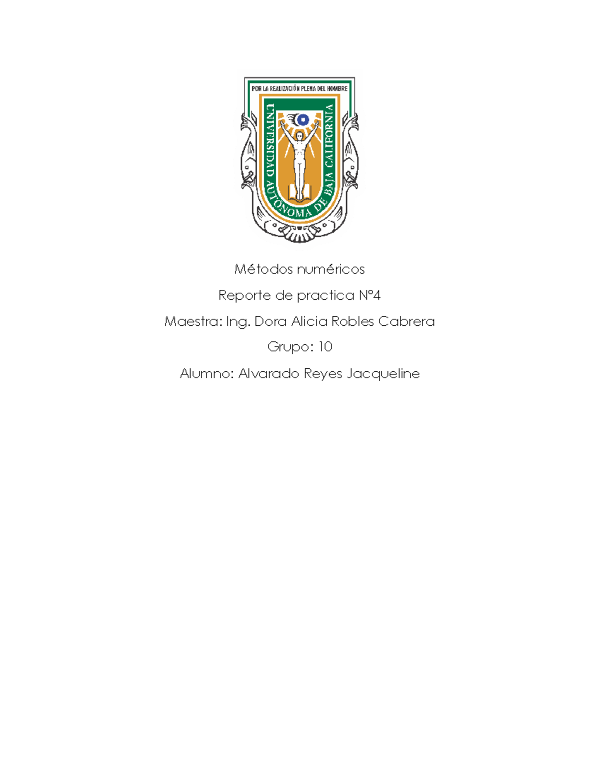 Practica Metodos - Warning: TT: undefined function: 32 Métodos numéricos Reporte de practica Nº ...