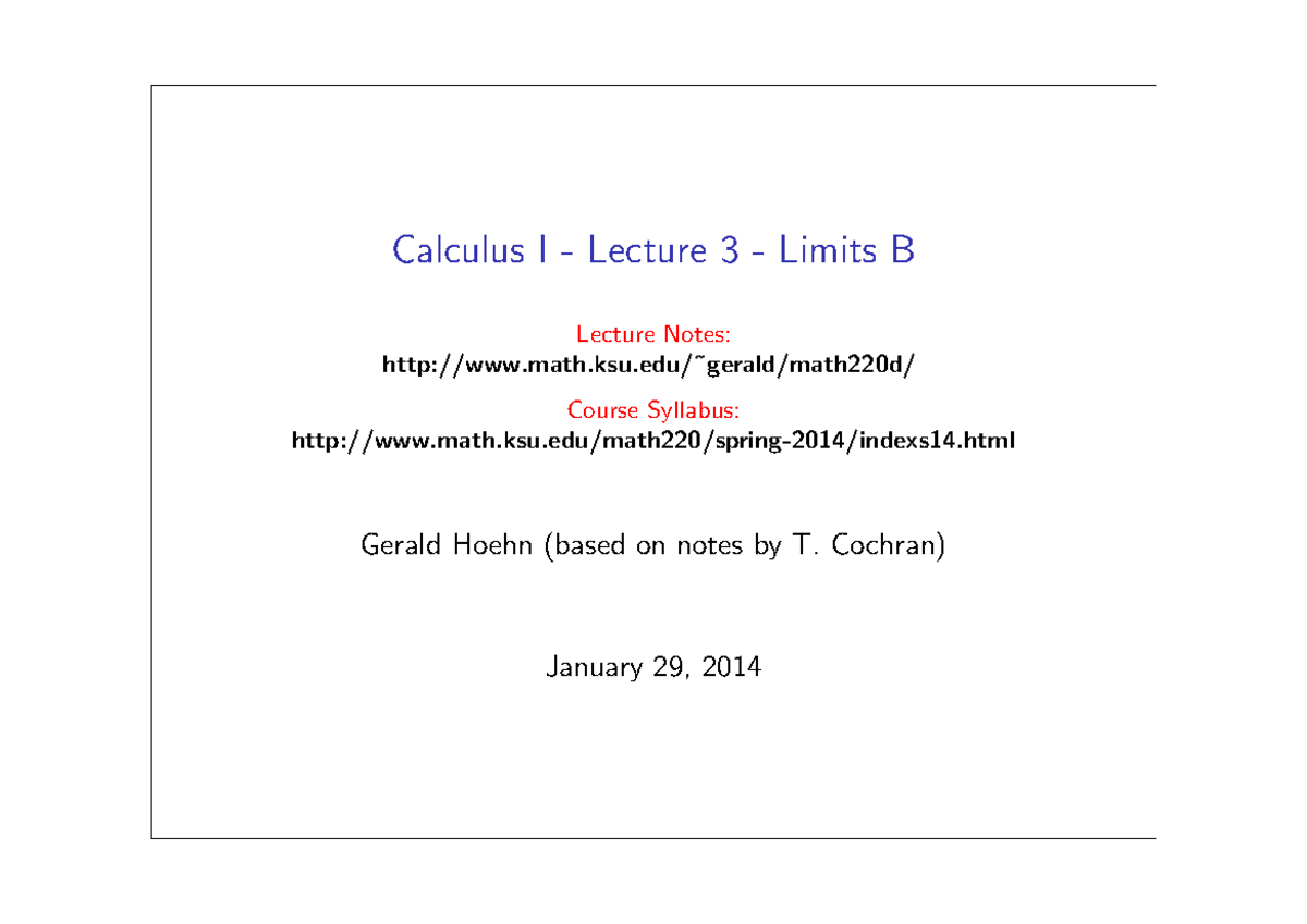 Limits - ksu/ ̃gerald/math220d/ Course Syllabus: math.ksu/math220 ...
